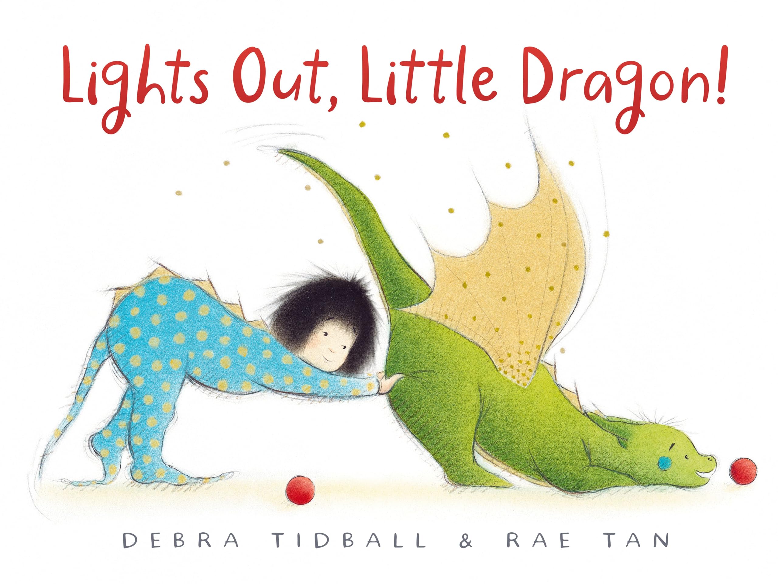Lights Out, Little Dragon! : Tidball, Debra, Tan, Rae: Amazon.com.au: Books