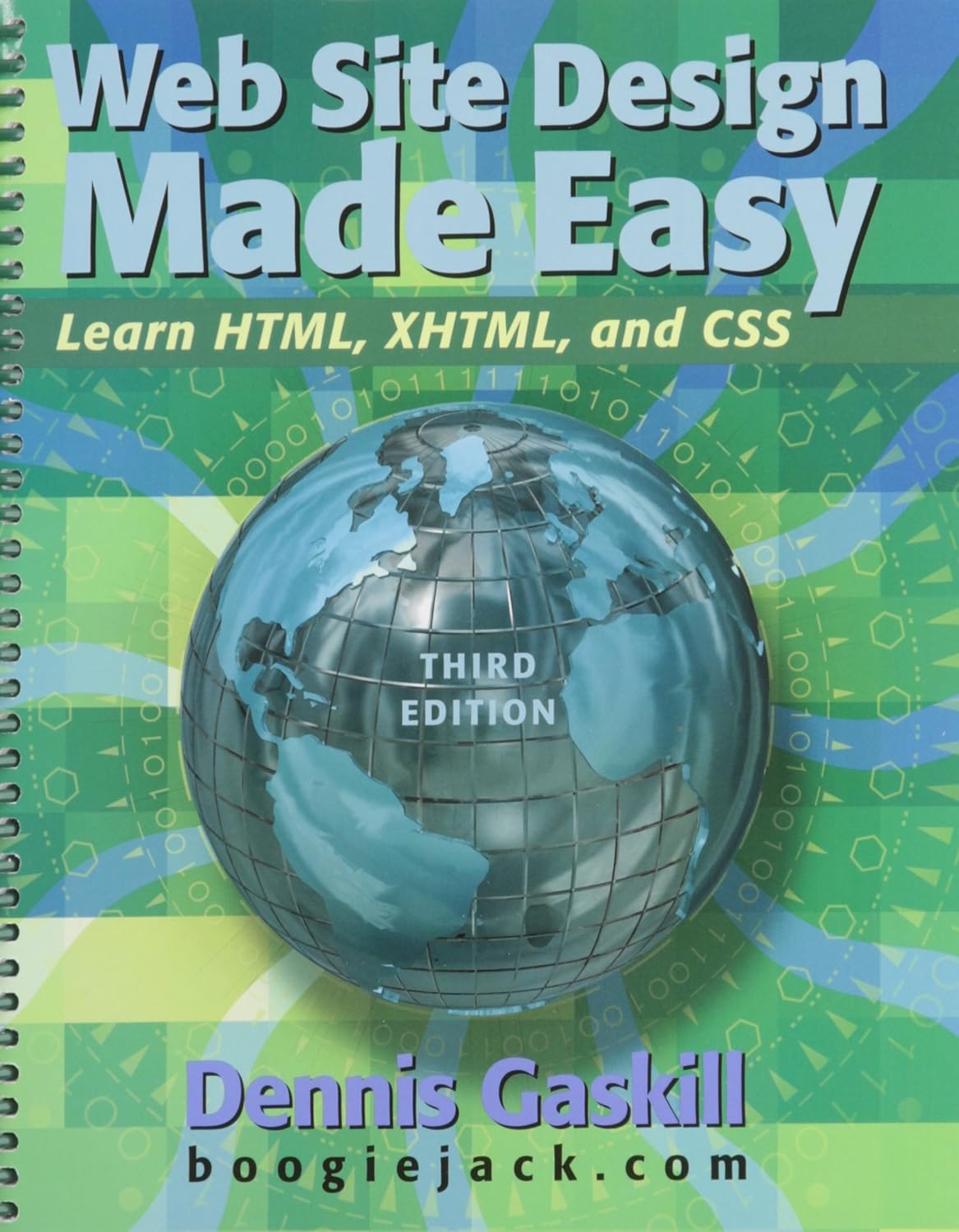 Web Site Design Made Easy: Learn Html, Xhtml, and Css: Dennis Gaskill ...