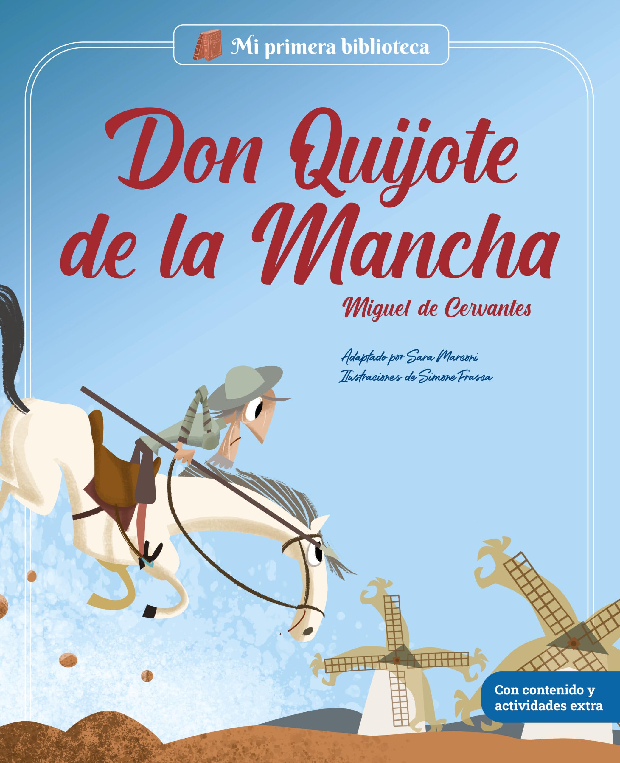 Don Quijote de la Mancha: Los grandes clásicos de la historia de la ...