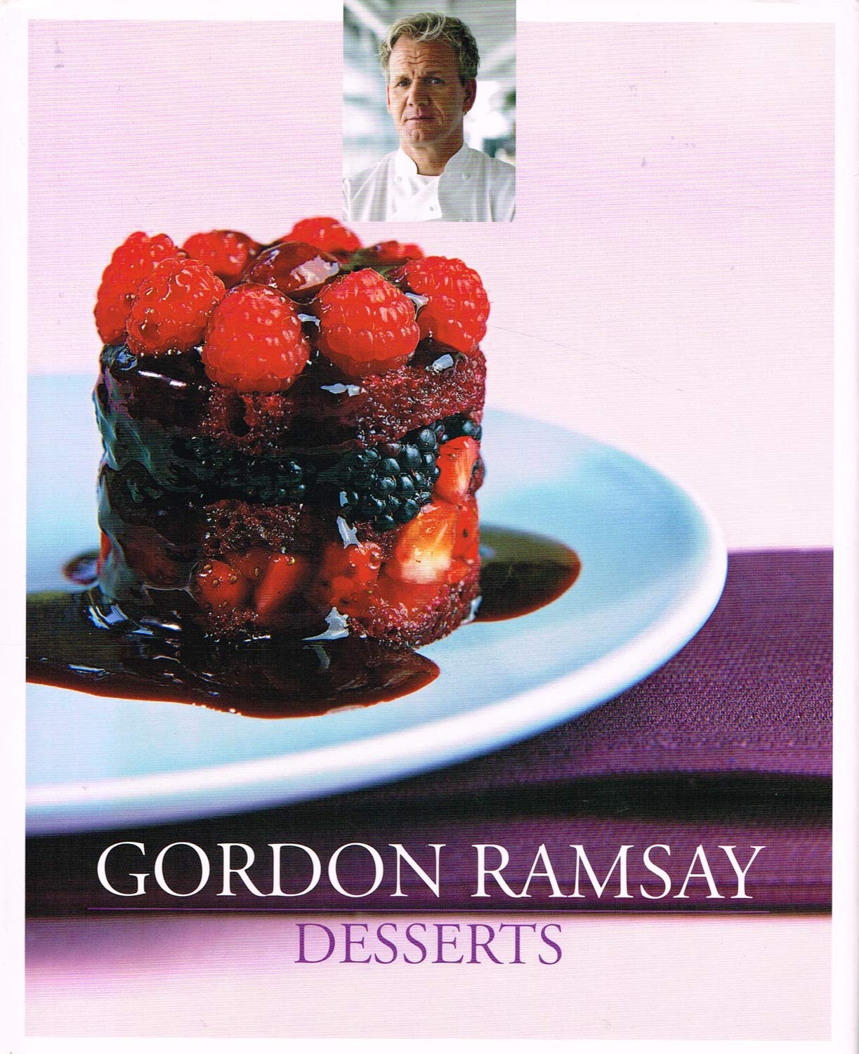 Desserts : Gordon Ramsay: Amazon.ca: Books