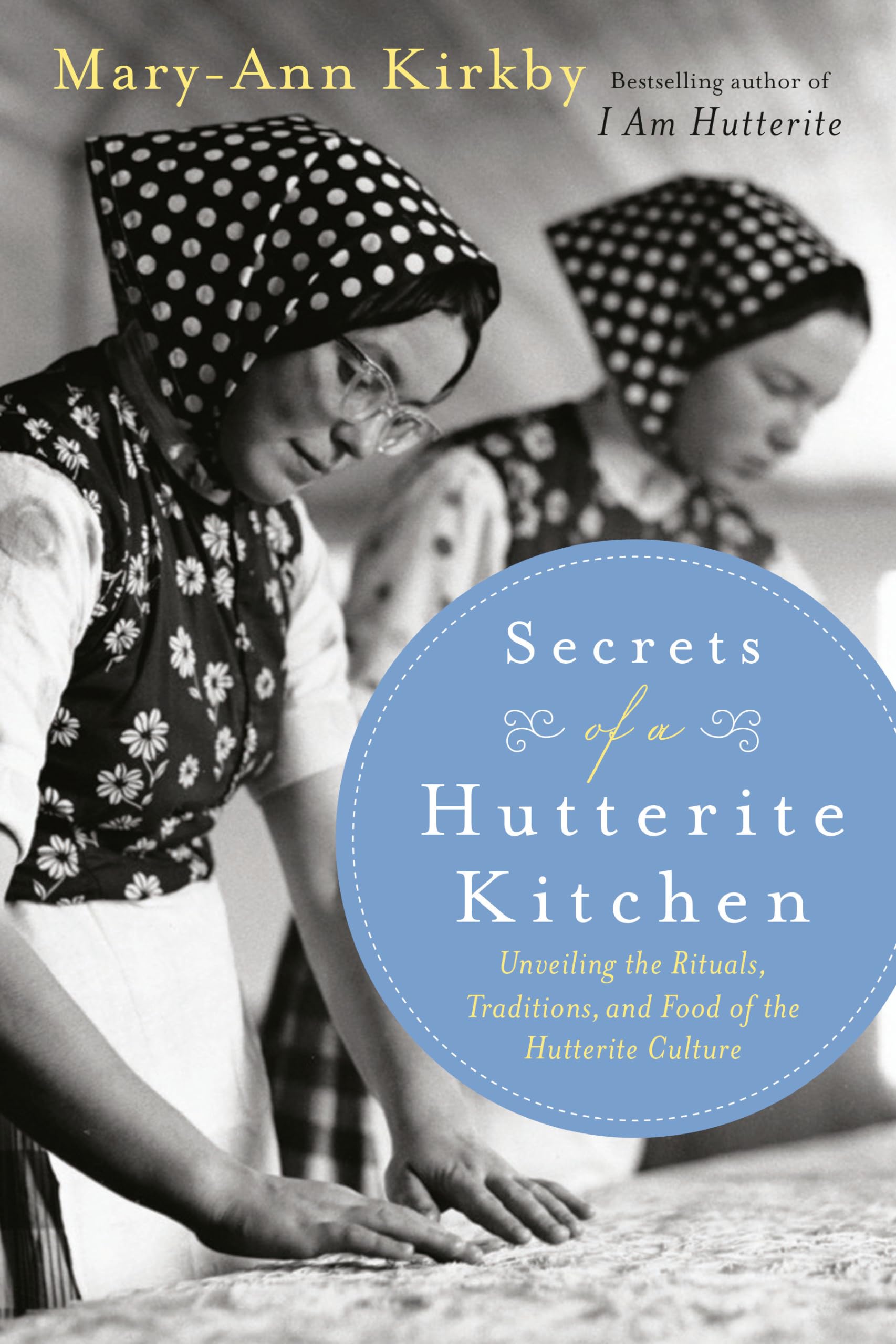Amazon | Secrets of a Hutterite Kitchen: Unveiling The Rituals ...