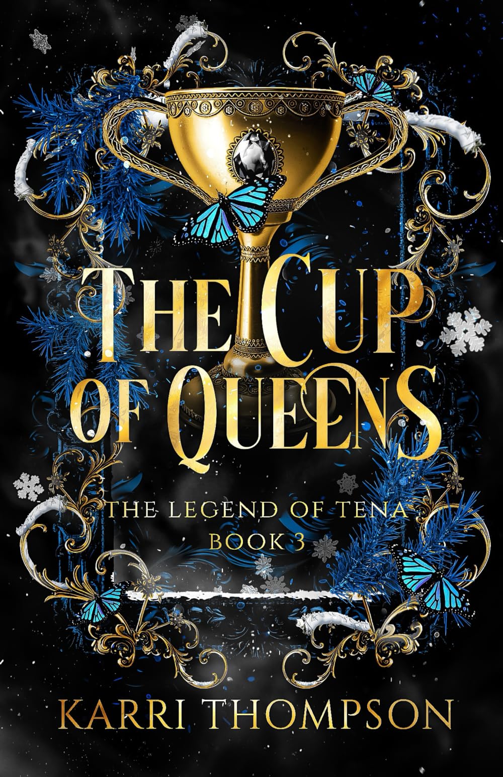 Amazon.com: The Cup of Queens: The Legend of Tena Book 3: 9781732373167 ...