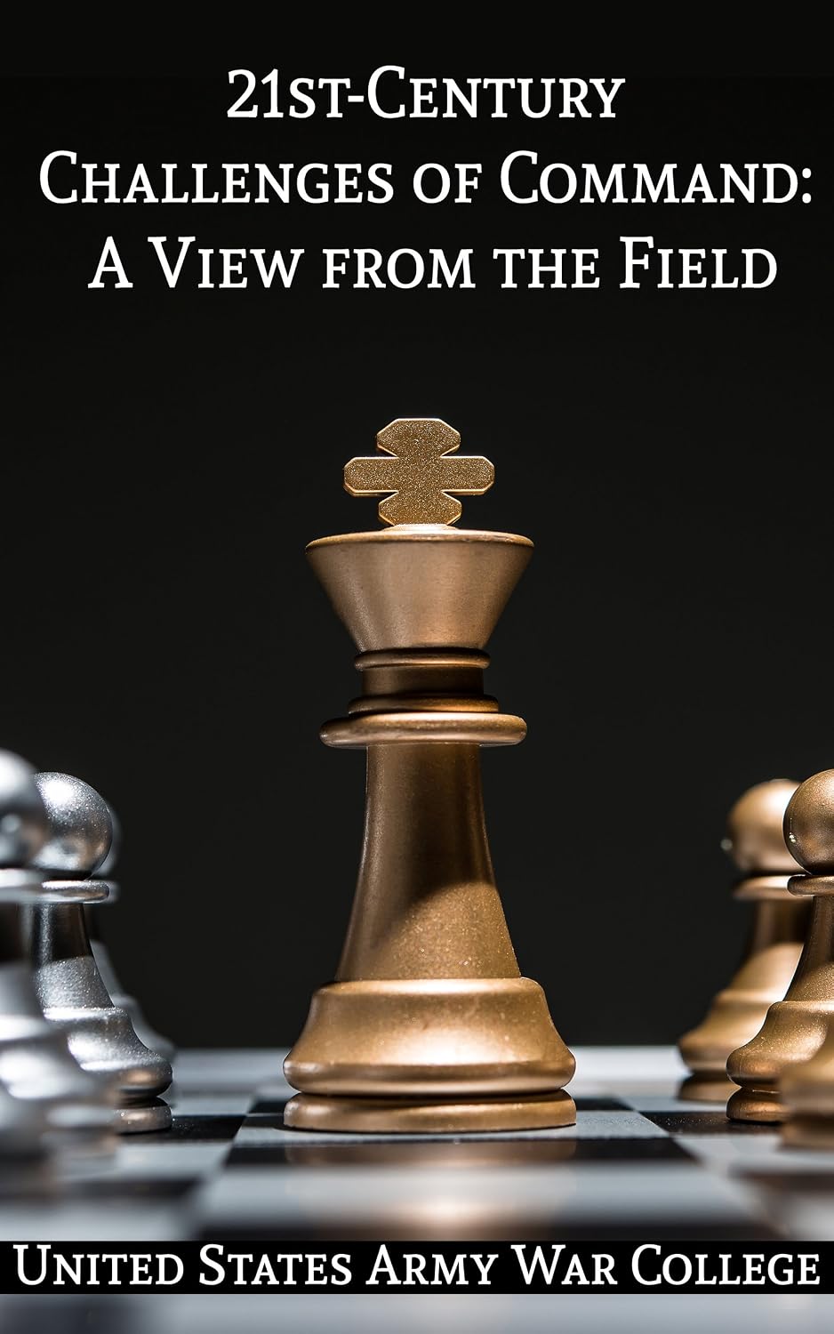 21st-Century Challenges of Command: A View from the Field eBook : War ...