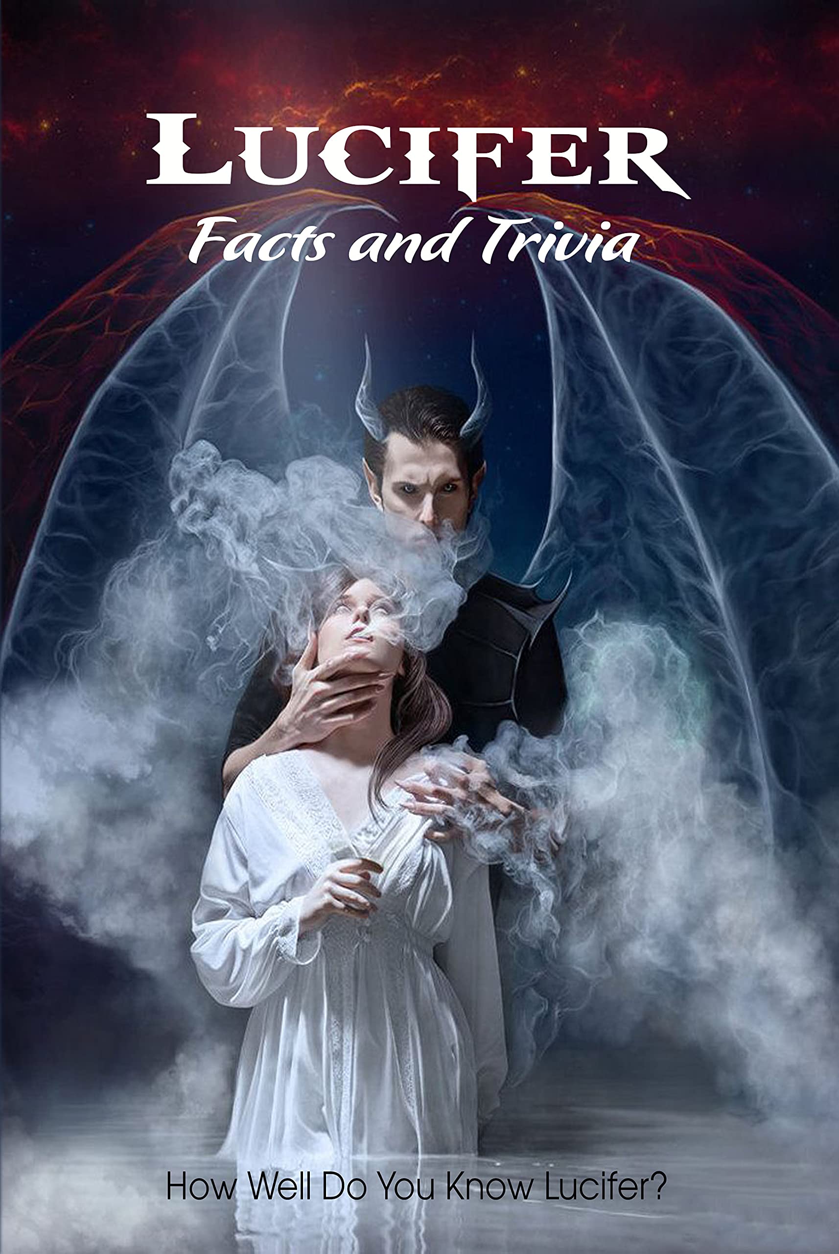 Buy Lucifer Facts and Trivia: How Well Do You Know Lucifer?: Lucifer ...