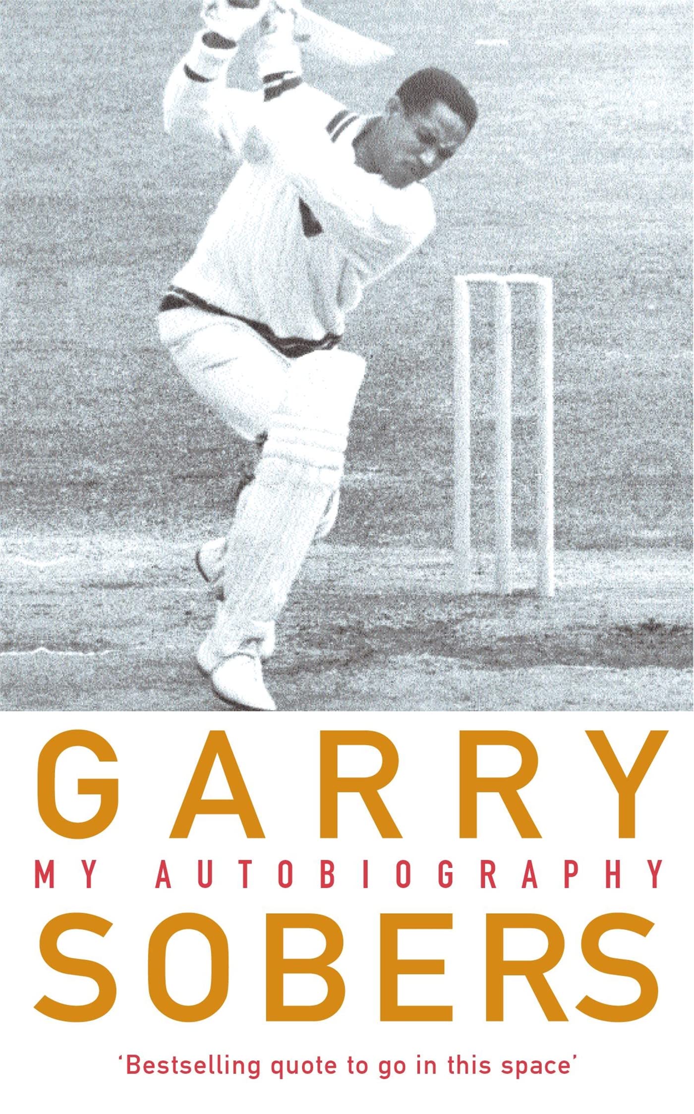 Garry Sobers: My Autobiography: Sobers, Garfield: 9780755310074: Amazon ...