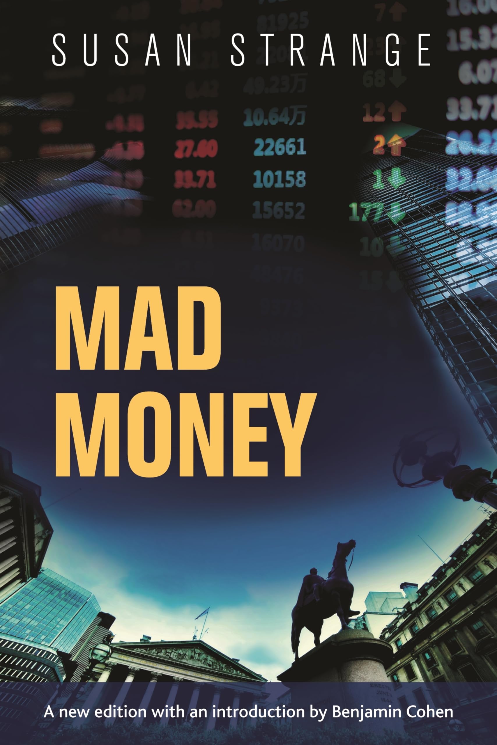 Mad money: with an introduction by Benjamin J. Cohen: Strange, Susan ...