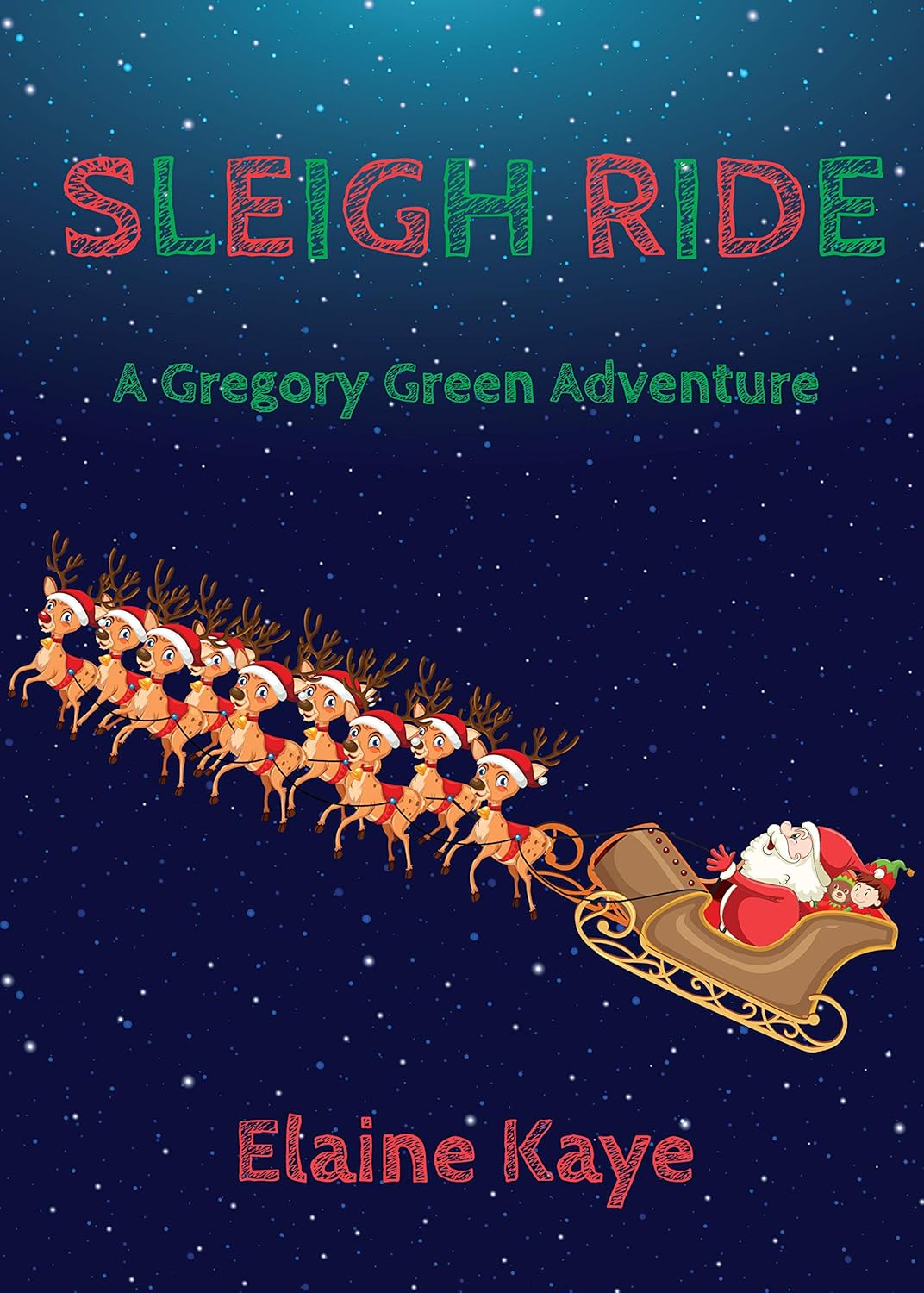 Sleigh Ride (A Gregory Green Adventure Book 5) - Kindle edition by Kaye ...