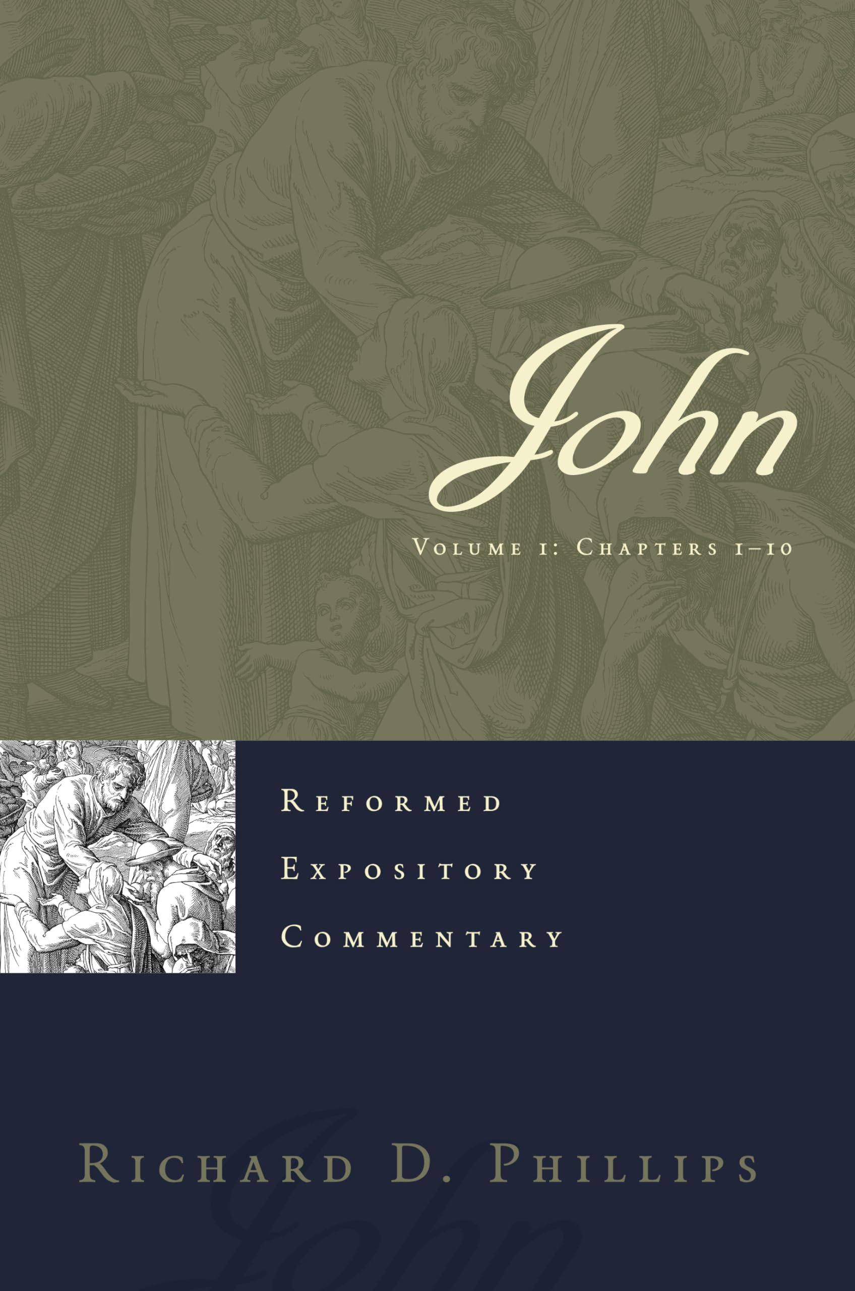 John: 2-Volume Set: Phillips, Richard D.: 9781596381803: Amazon.com: Books