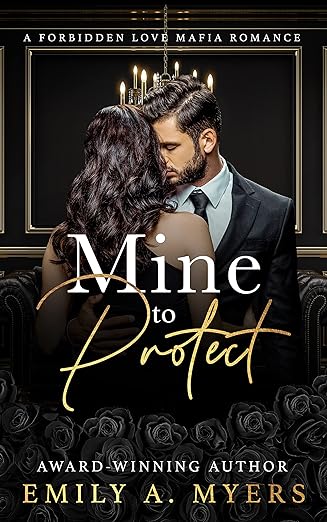 Mine to Protect: A Forbidden Love Mafia Romance (Blood and Bourbon: A Mafia Romance Series Book ...