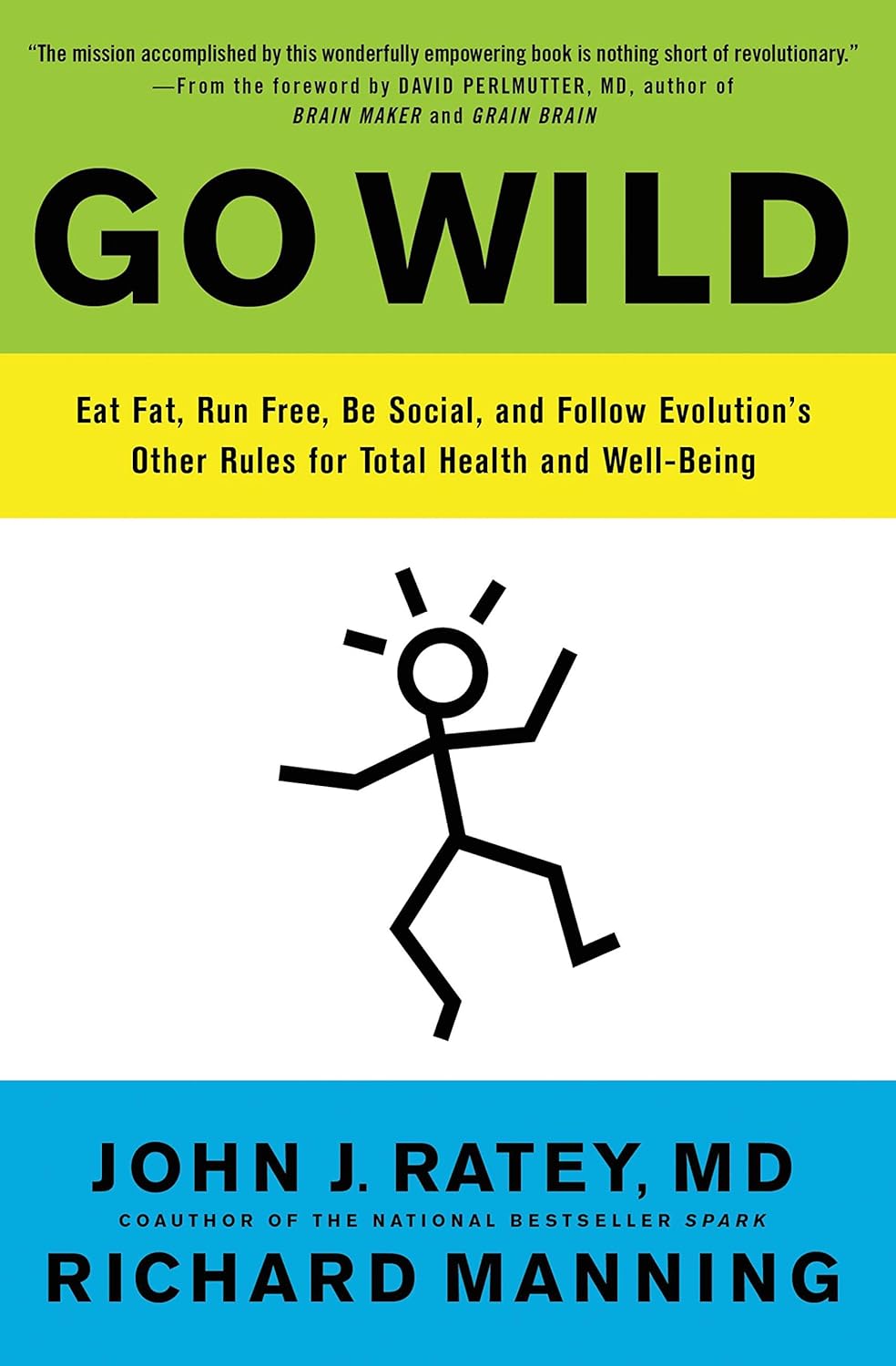 Go Wild: Free Your Body and Mind from the Afflictions of Civilization ...