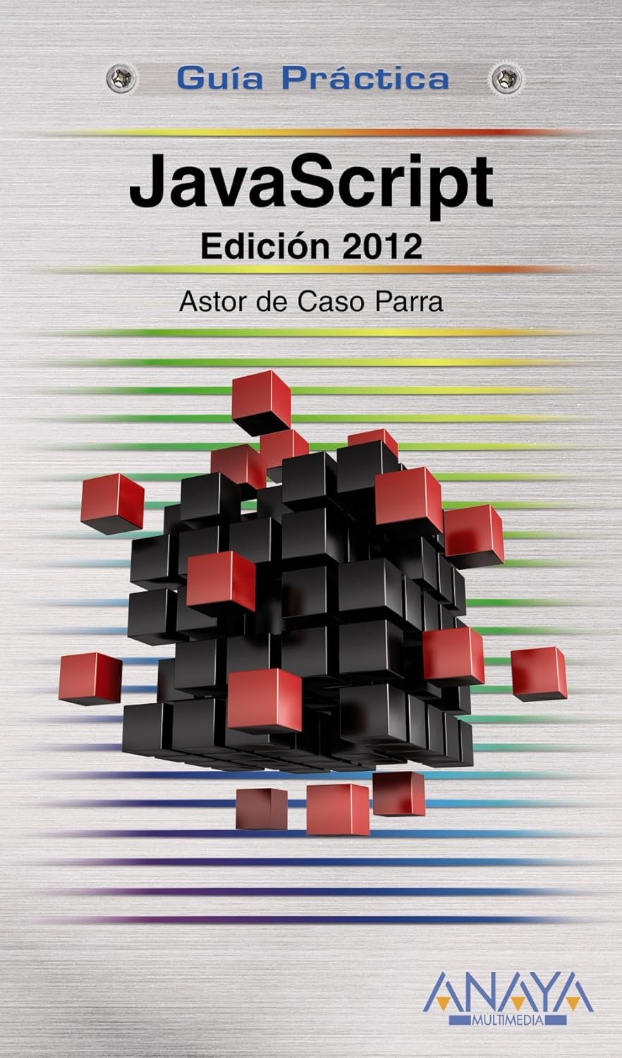 JavaScript. Edición 2012 (Guias Practicas / Practical Guides) (Spanish ...