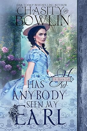Amazon.com: Has Anybody Seen My Earl?: Regency Historical Romance (The Hellion Club Book 10 ...