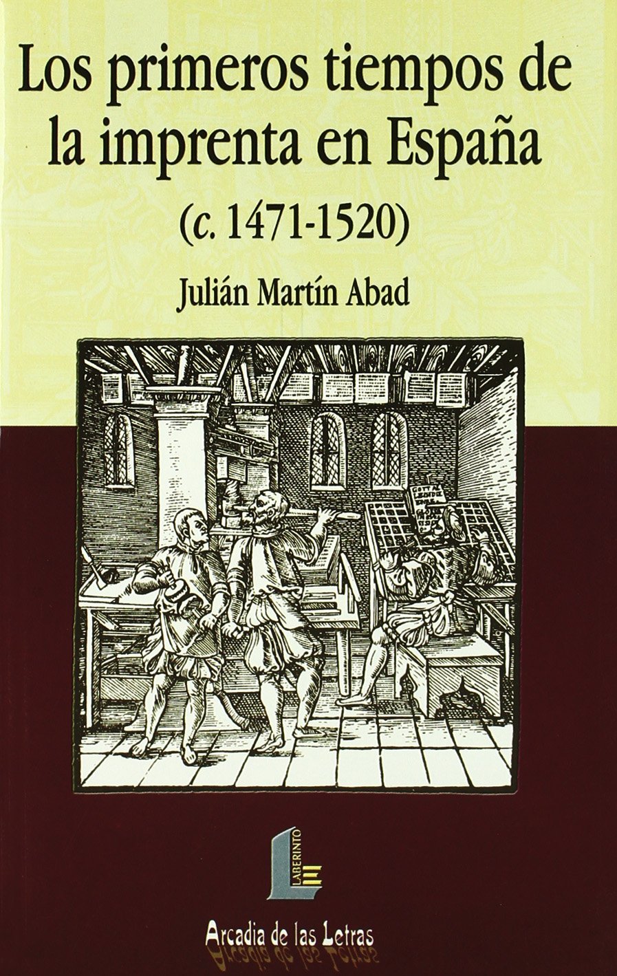 Los Primeros Tiempos De La Imprenta En Espana, 1471-1520/ The early ...