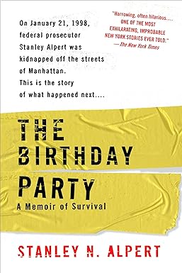 The Birthday Party: A Memoir of... by Alpert, Stanley N.