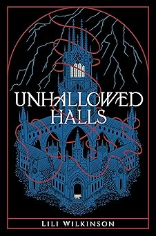 Amazon.com: Unhallowed Halls: 9780593810989: Wilkinson, Lili: Books