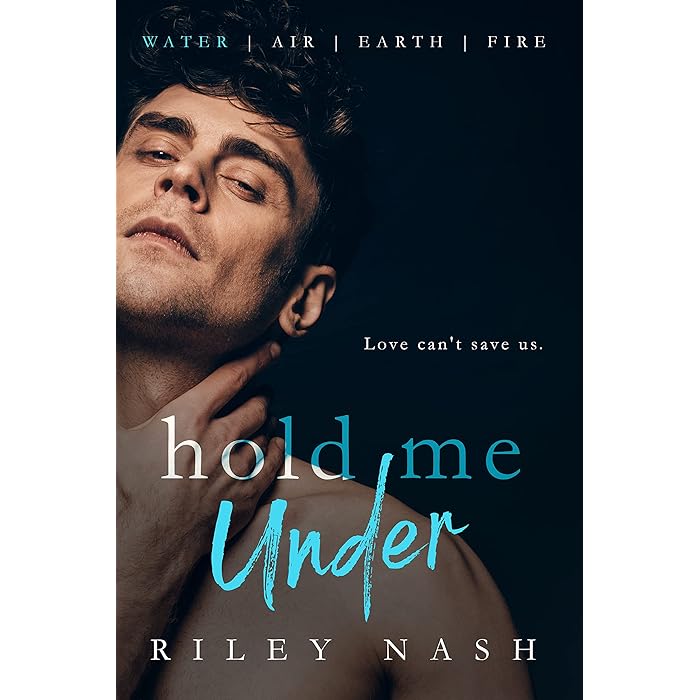 Buy Hold Me Under: An M/M Enemies to Lovers Romance (Water, Air, Earth ...