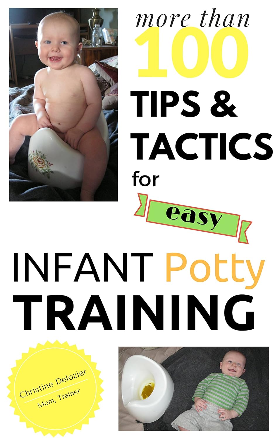 Amazon.com: Over 100 Tips and Tactics for Easy INFANT POTTY TRAINING ...
