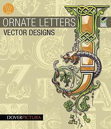 Ornate Letters Vector Designs: Alan Weller: 9780486991733: Amazon.com ...