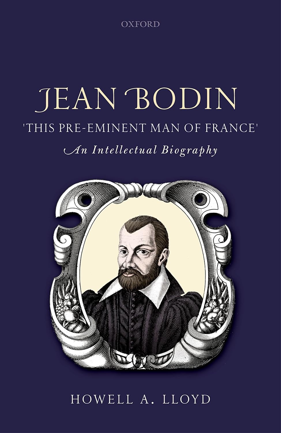 Amazon.com: Jean Bodin, 'this Pre-eminent Man of France': An ...