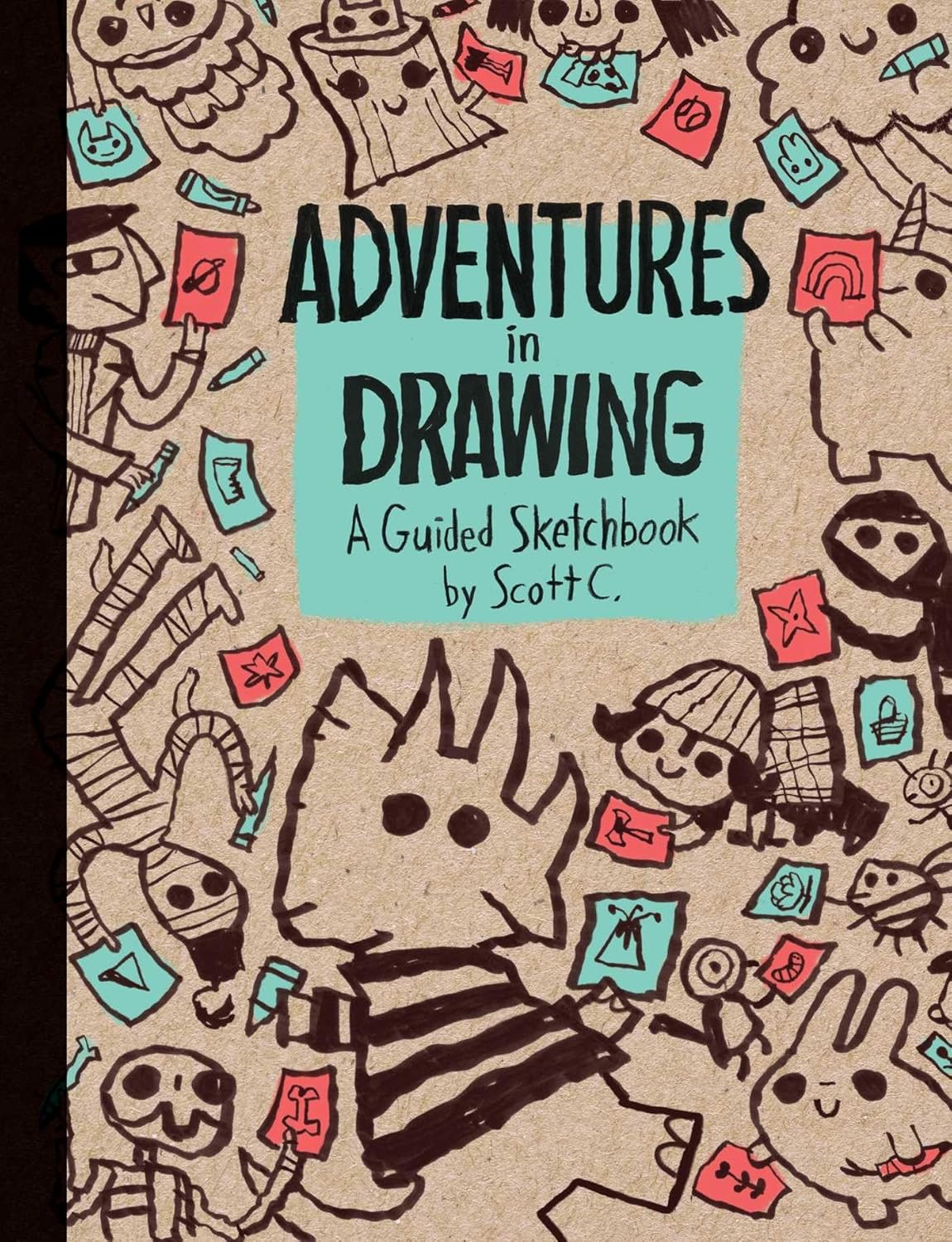 Adventures in Drawing: A Guided Sketchbook: Campbell, Scott ...
