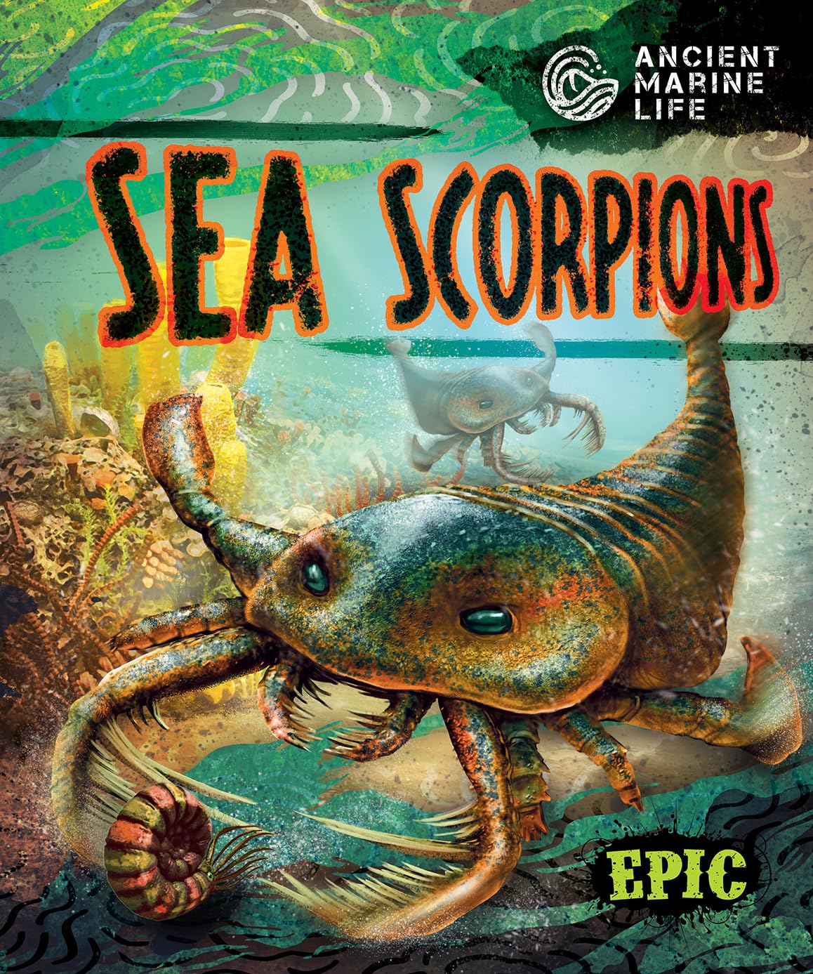 Sea Scorpions (Ancient Marine Life): Kate Moening: 9798886872217 ...