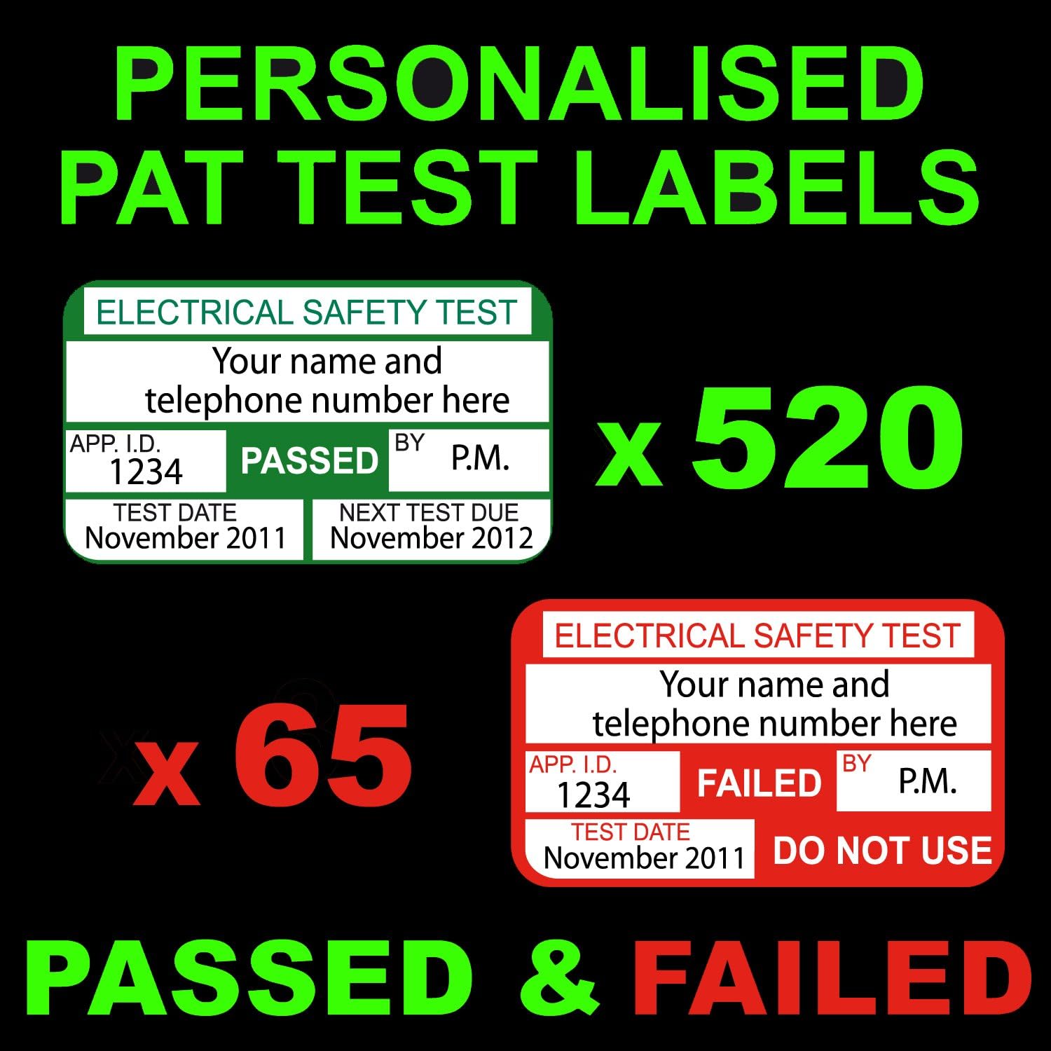 Quality PAT Test Labels (PASSED & FAILED) 520 x Personalised PASSED ...