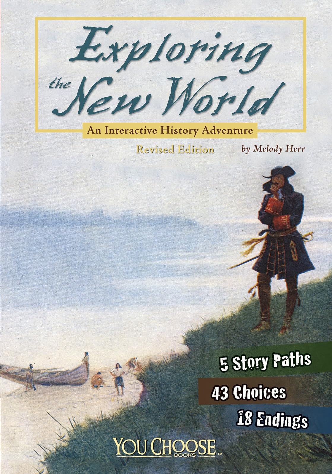 Exploring the New World: An Interactive History Adventure (You Choose ...