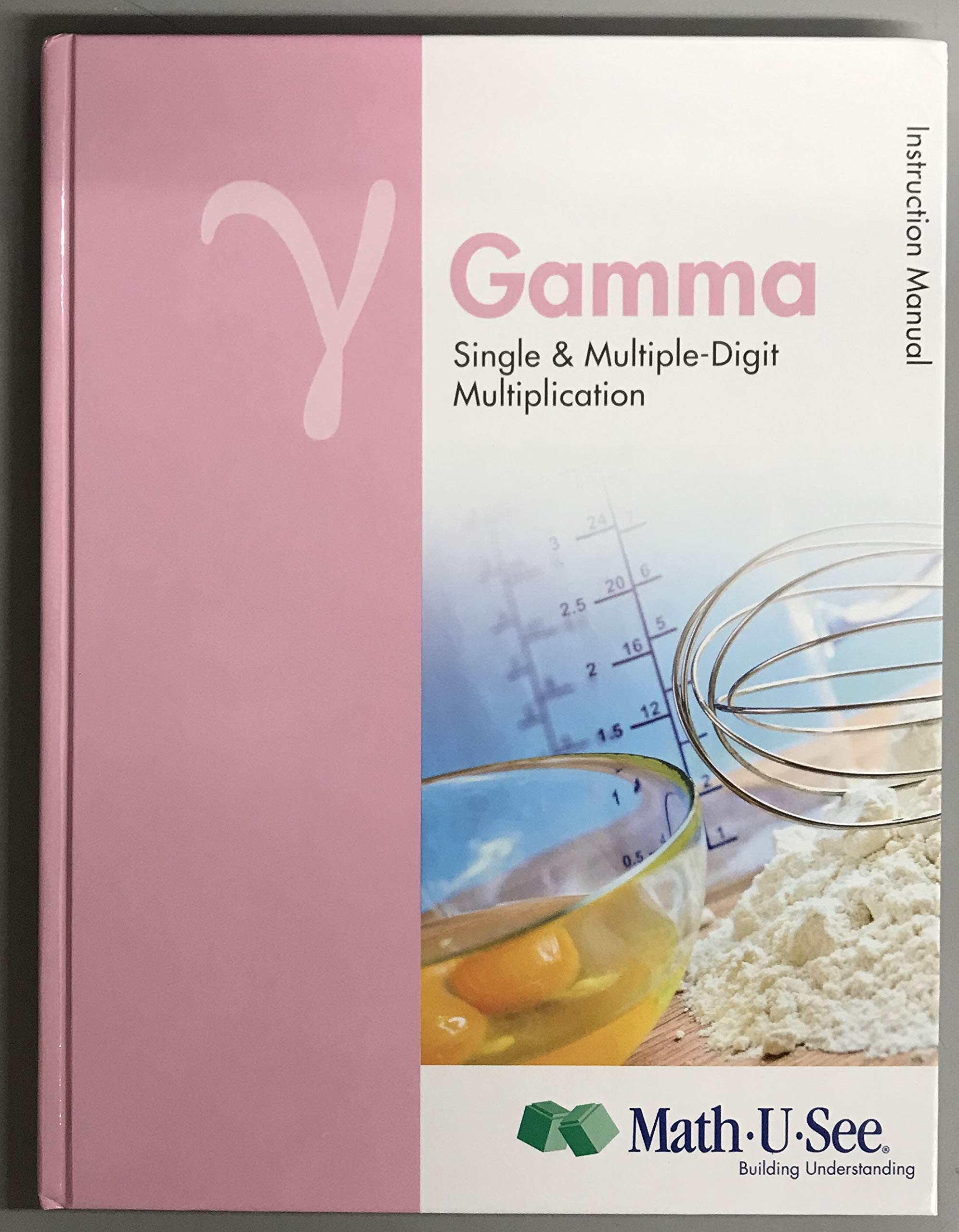 Math U See Gamma Instructional Manual: Steven Demme: 9781608260812 ...