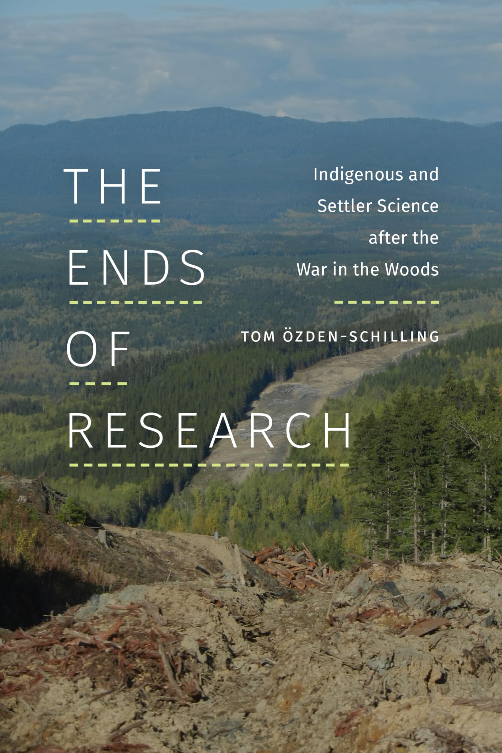 Buy The Ends of Research: Indigenous and Settler Science after the War ...