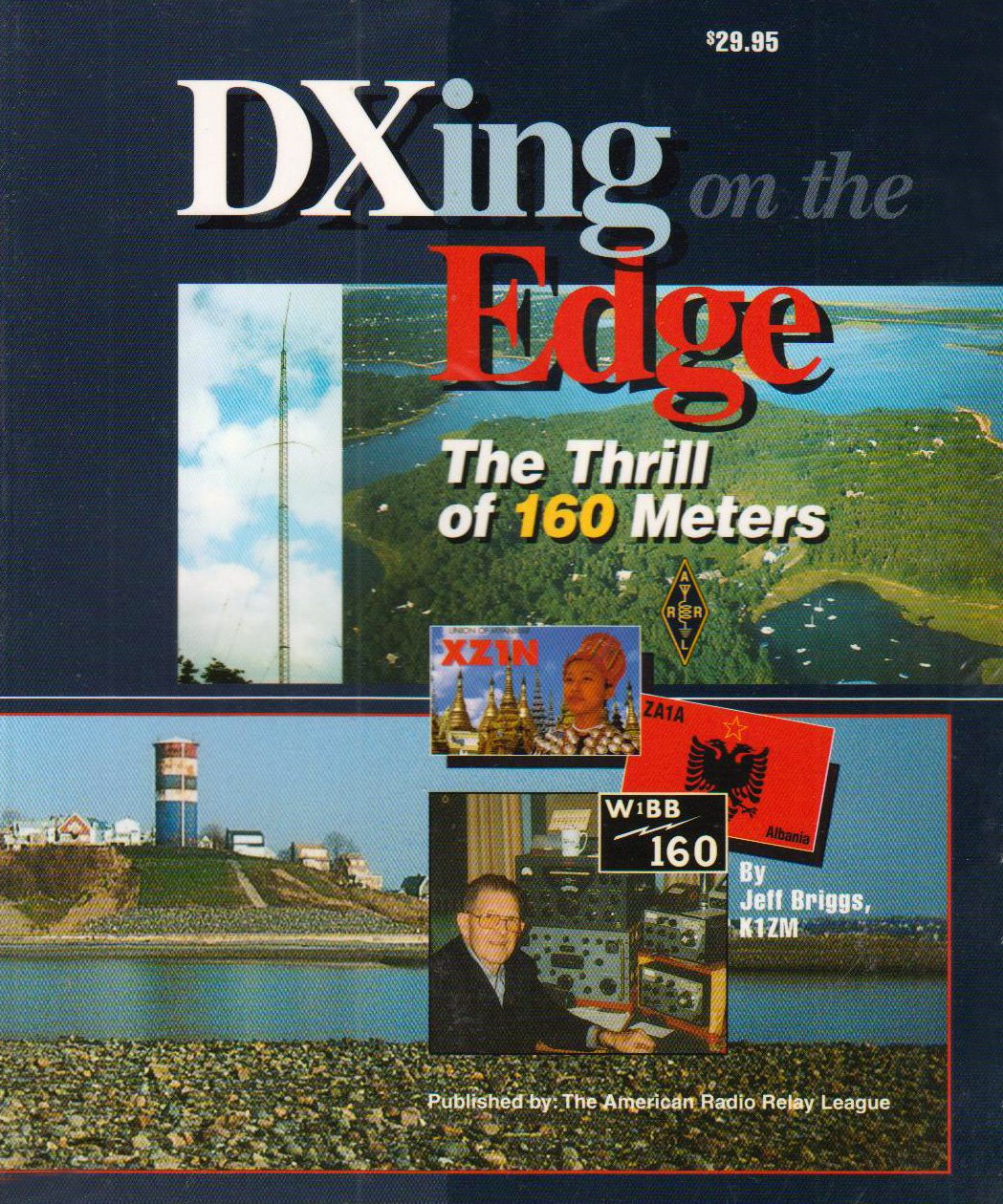 DXing on the Edge - The Thrill of 160 Meters: ARRL Inc.: 9780872596351 ...