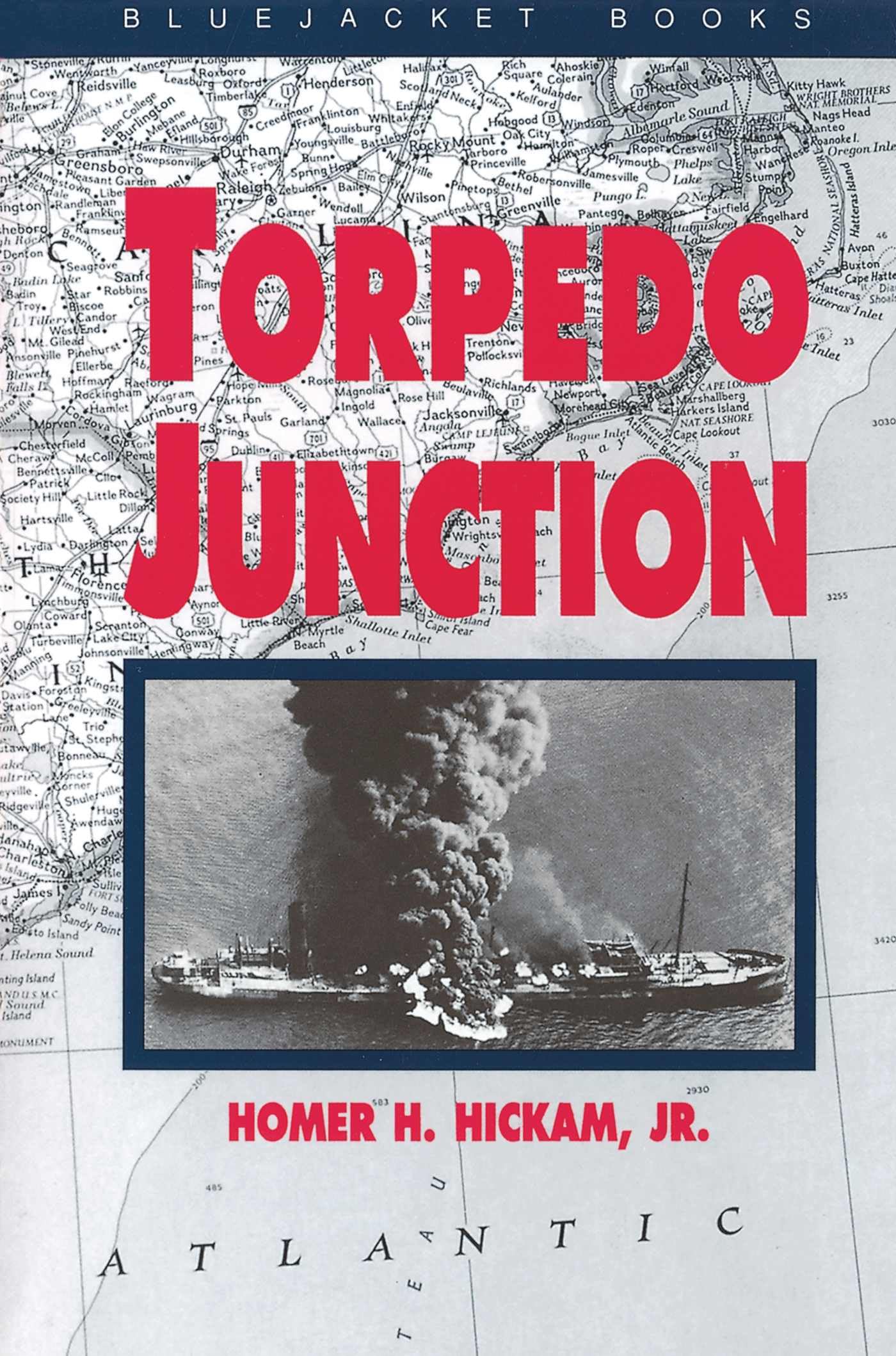Torpedo Junction: U-Boat War Off America's East Coast, 1942 (Bluejacket ...