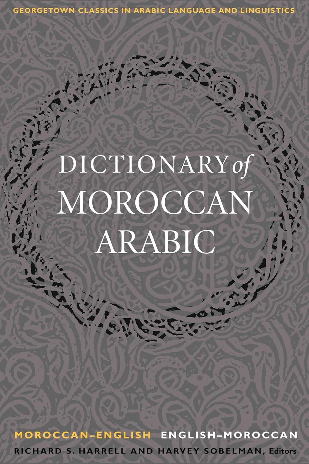 A Dictionary of Moroccan Arabic: Moroccan-English/English-Moroccan ...