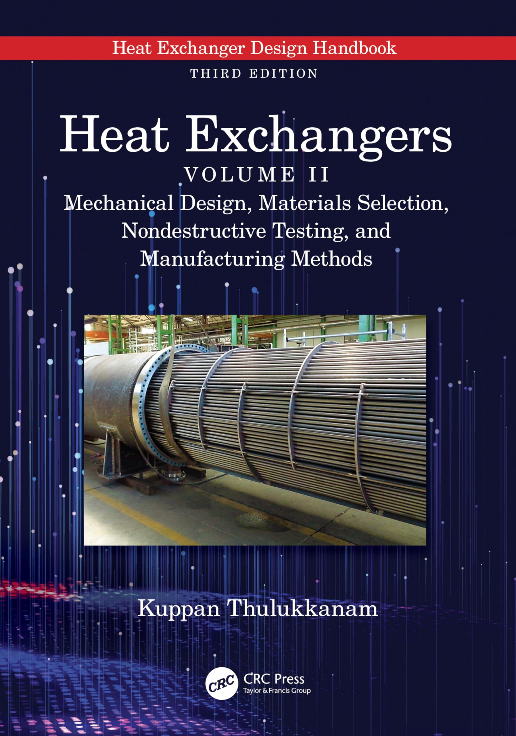 Heat Exchangers: Mechanical Design, Materials Selection, Nondestructive ...