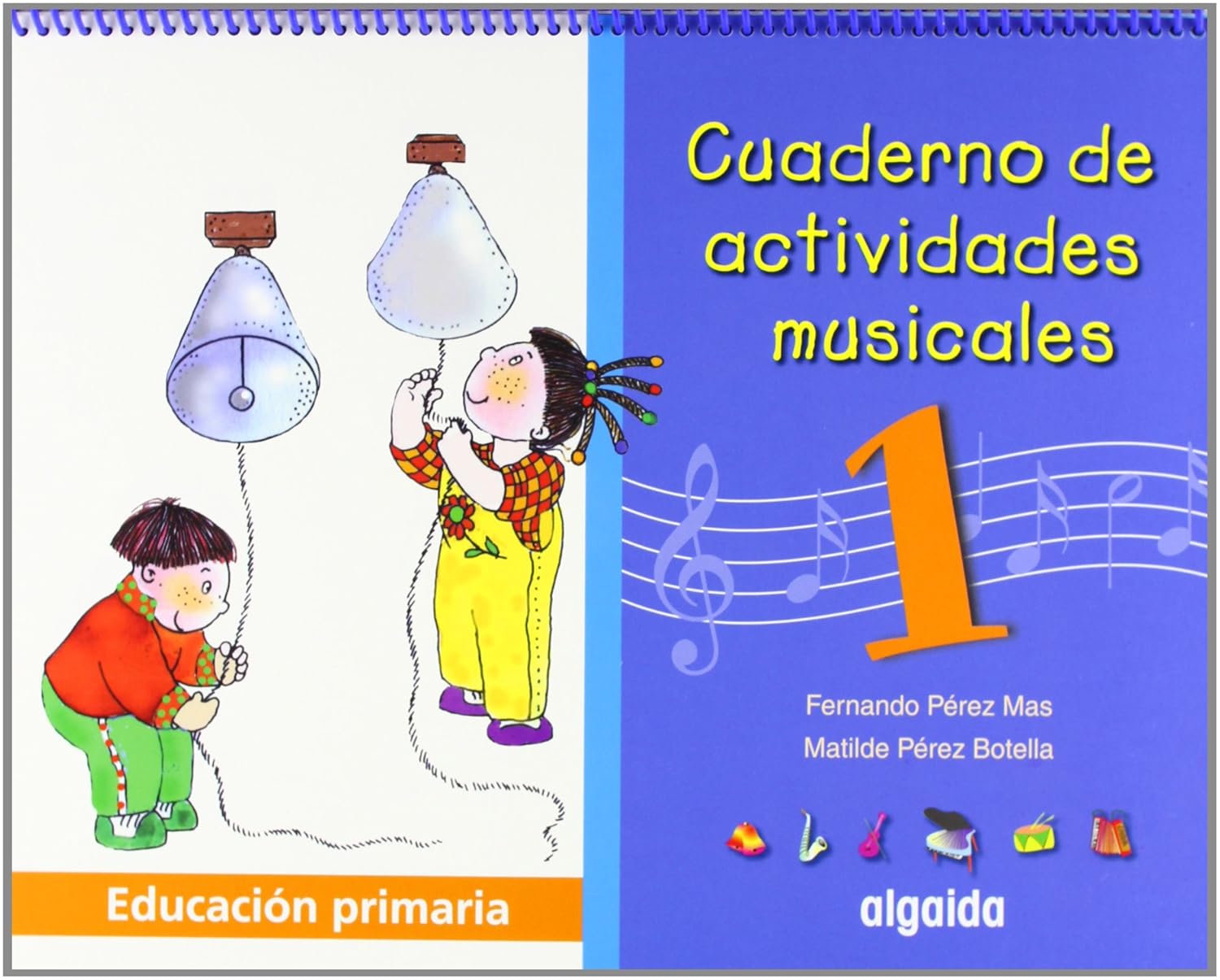 Cuaderno de actividades musicales 1 : Pérez Mas, Fernando, Pérez ...