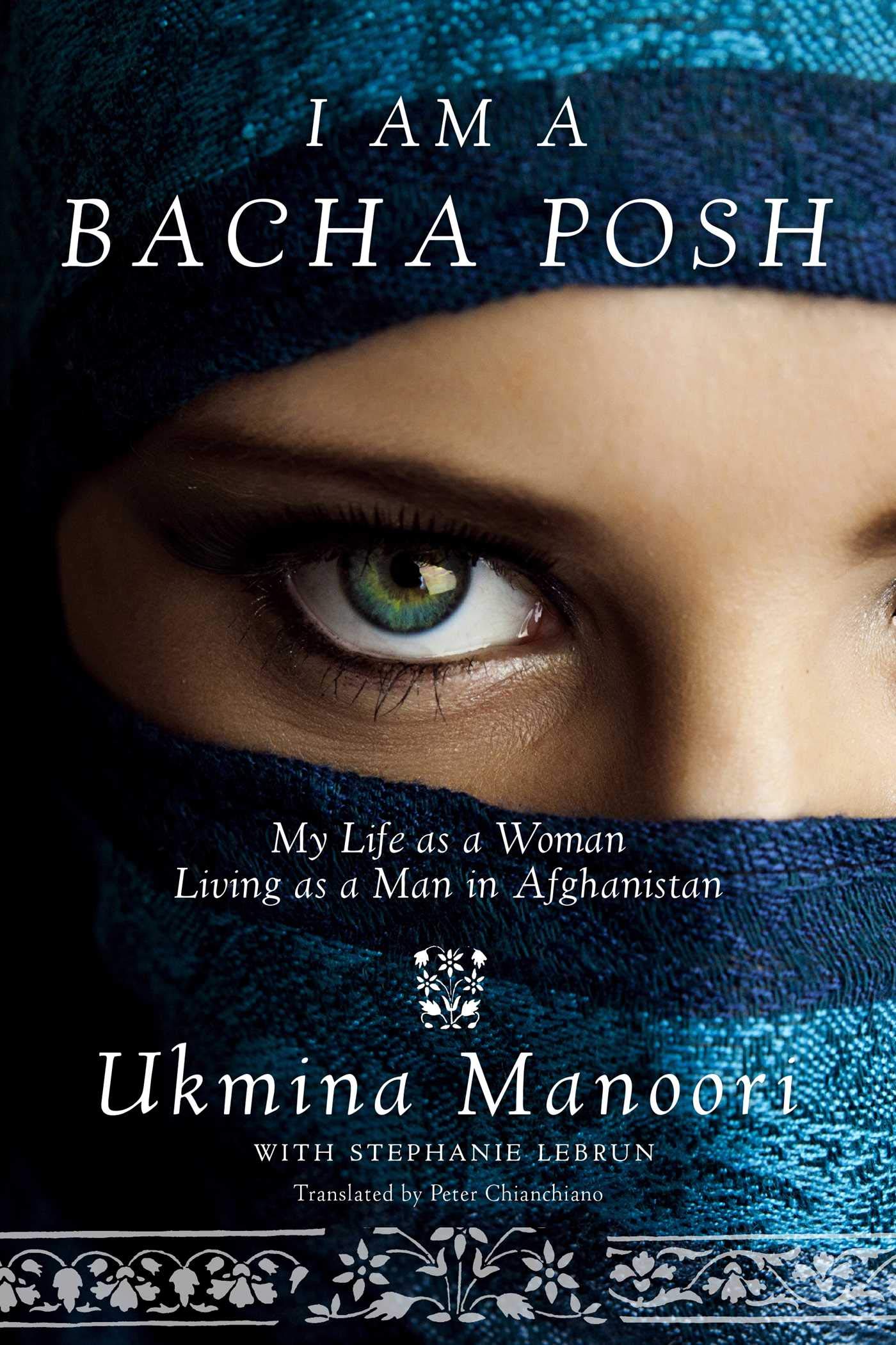 Amazon.com: I Am a Bacha Posh: My Life as a Woman Living as a Man in ...