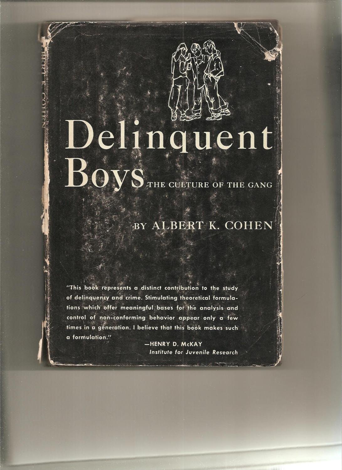 DELINQUENT BOYS. THE CULTURE OF THE GANG.: Albert K. Cohen: Amazon.com ...