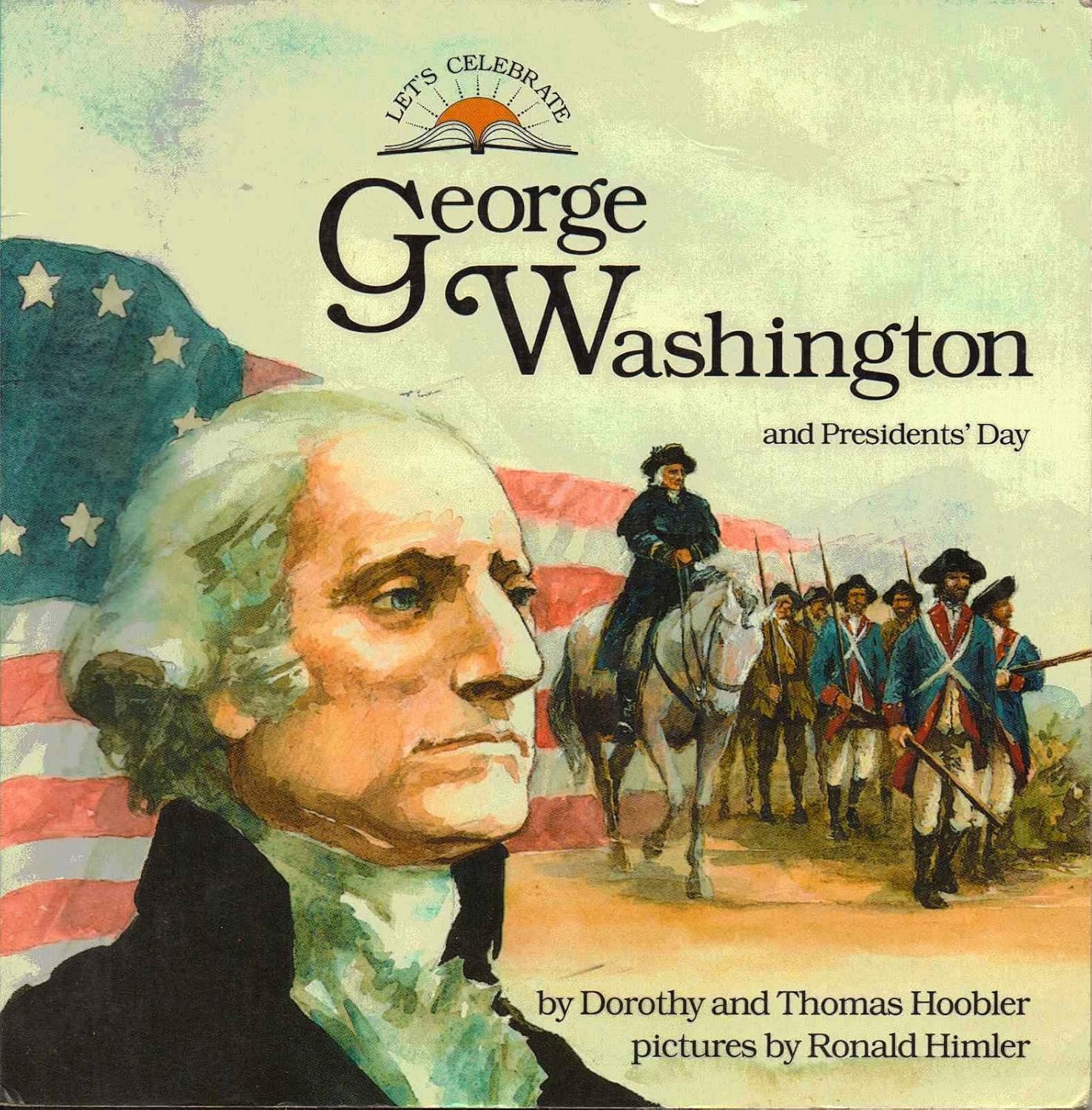 George Washington: And Presidents' Day (Let's Celebrate Series ...
