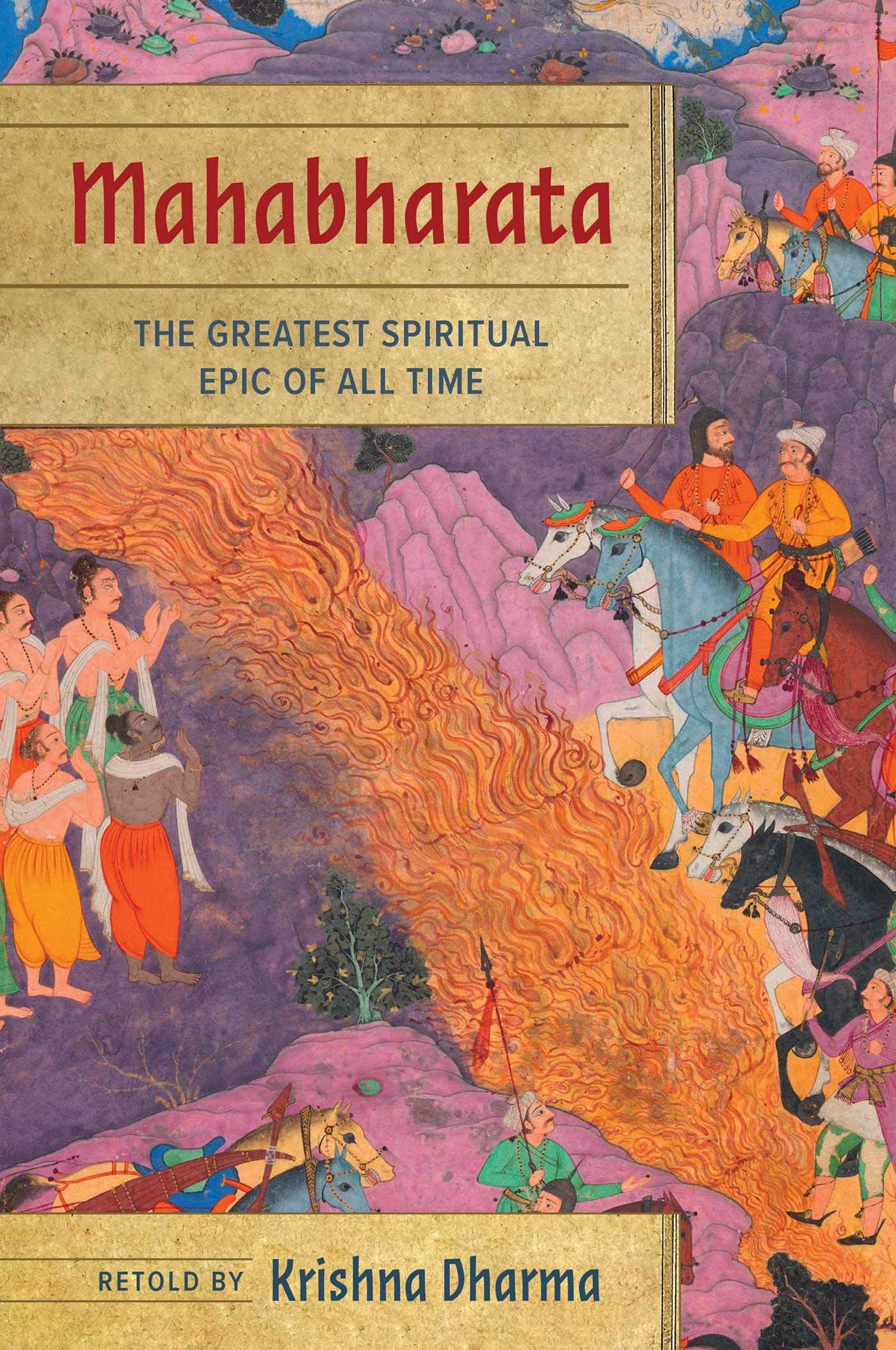 Mahabharata: The Greatest Spiritual Epic of All Time: Dharma, Krishna ...