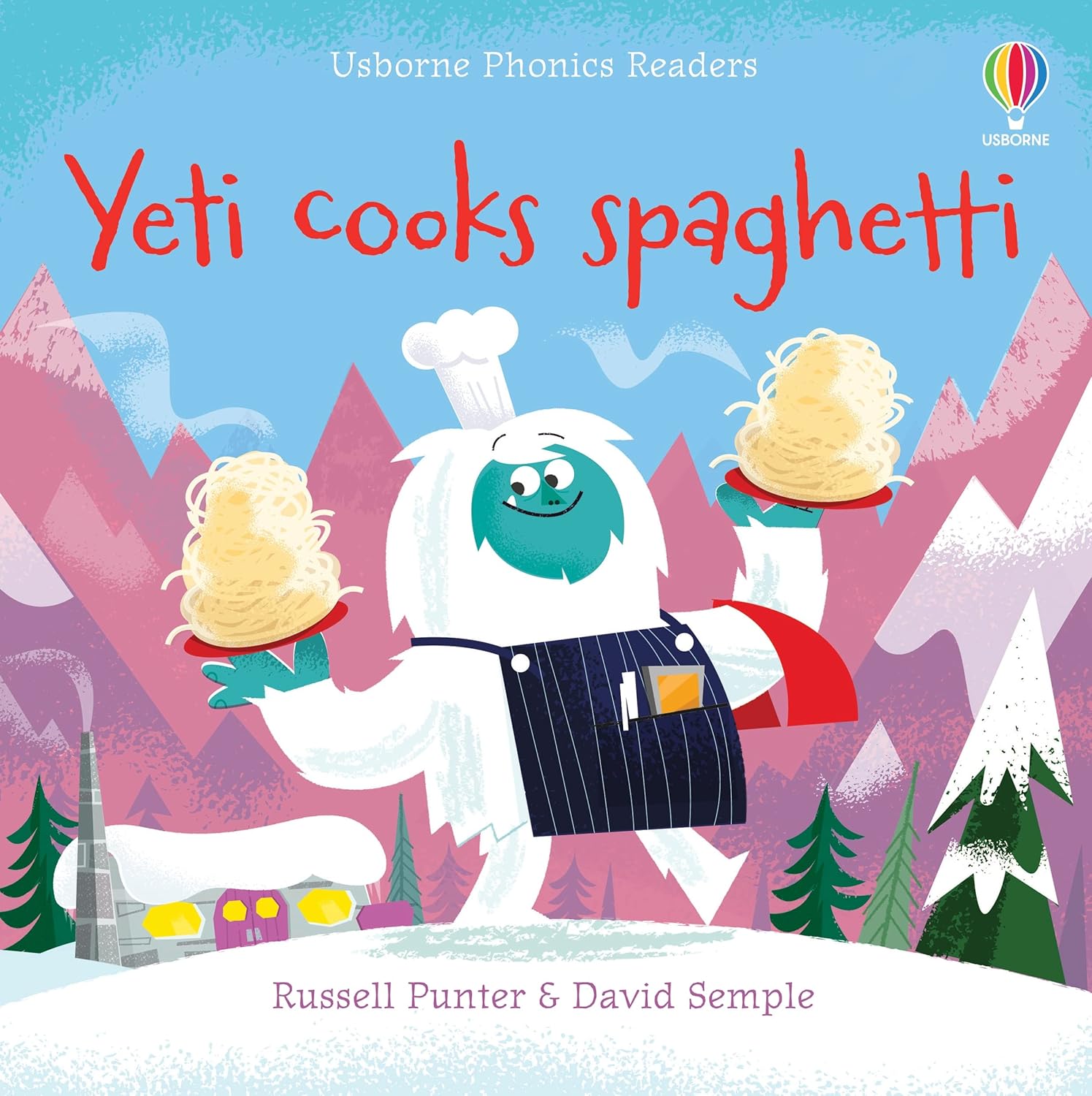 Yeti cooks spaghetti (Phonics Readers) : Russell Punter, David Semple ...
