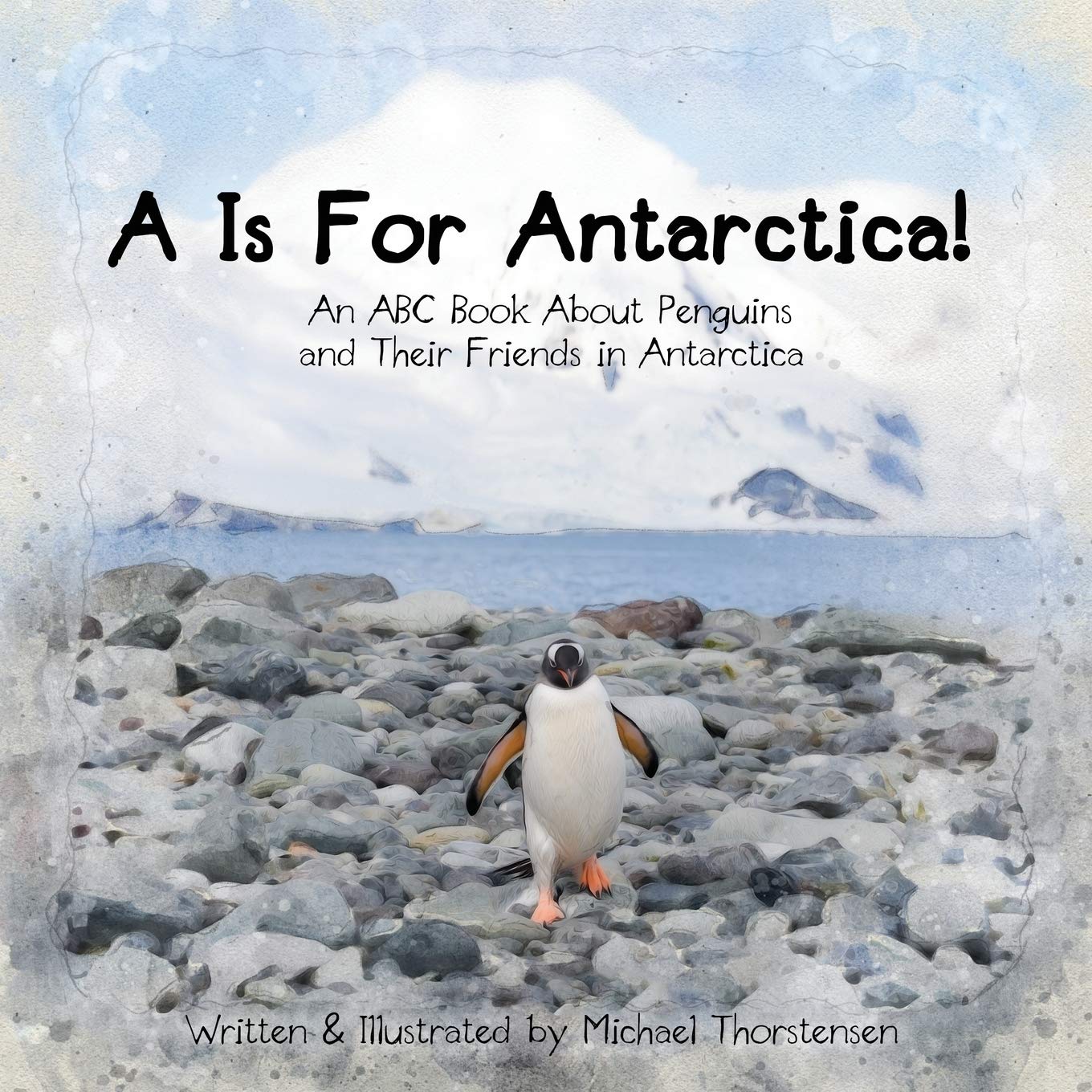 Amazon.com: A Is For Antarctica!: An ABC Book About Penguins and Their ...
