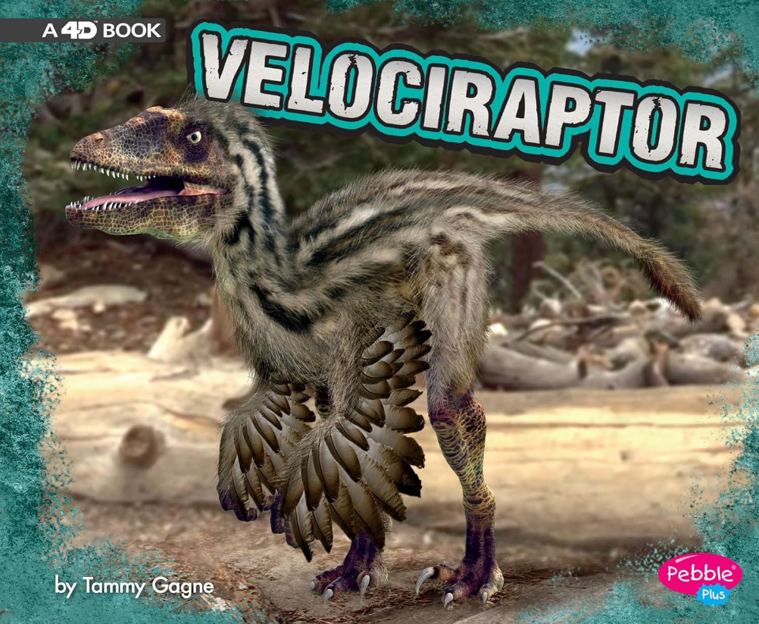 Velociraptor: A 4D Book (Dinosaurs) (Dinosaurs: 4D Book): Gagne, Tammy ...