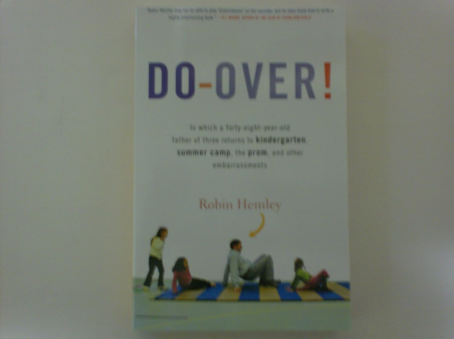 Do-over!: Robin hemley: 9781616640392: Amazon.com: Books