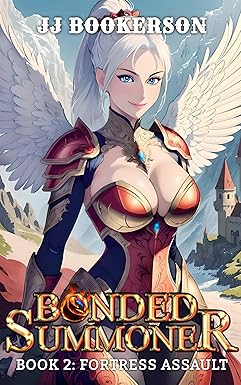 Fortress Assault: A Summoner Fantasy LitRPG (Bonded Summoner Book 2) - Kindle edition by ...