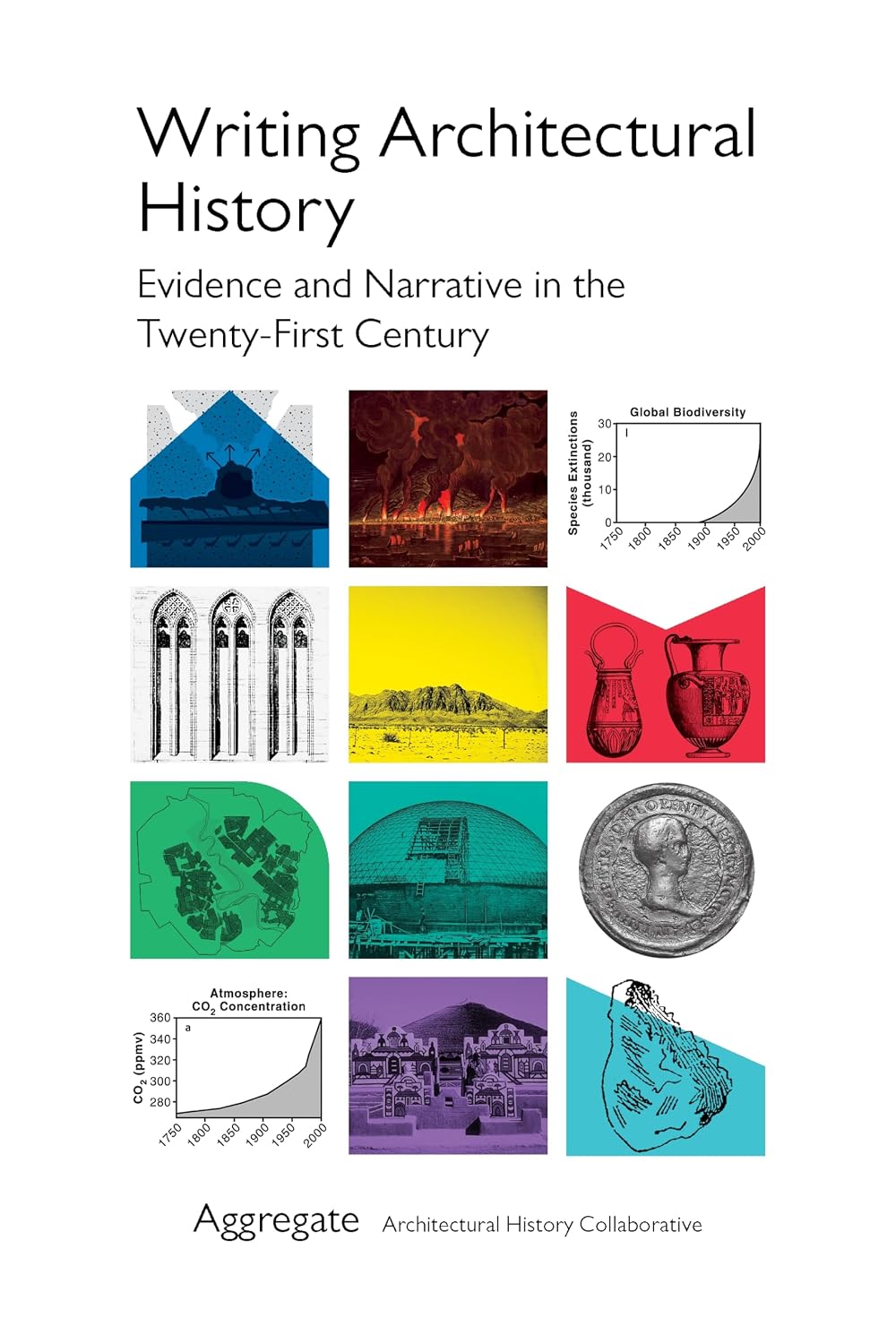 Writing Architectural History: Evidence and Narrative in the Twenty ...