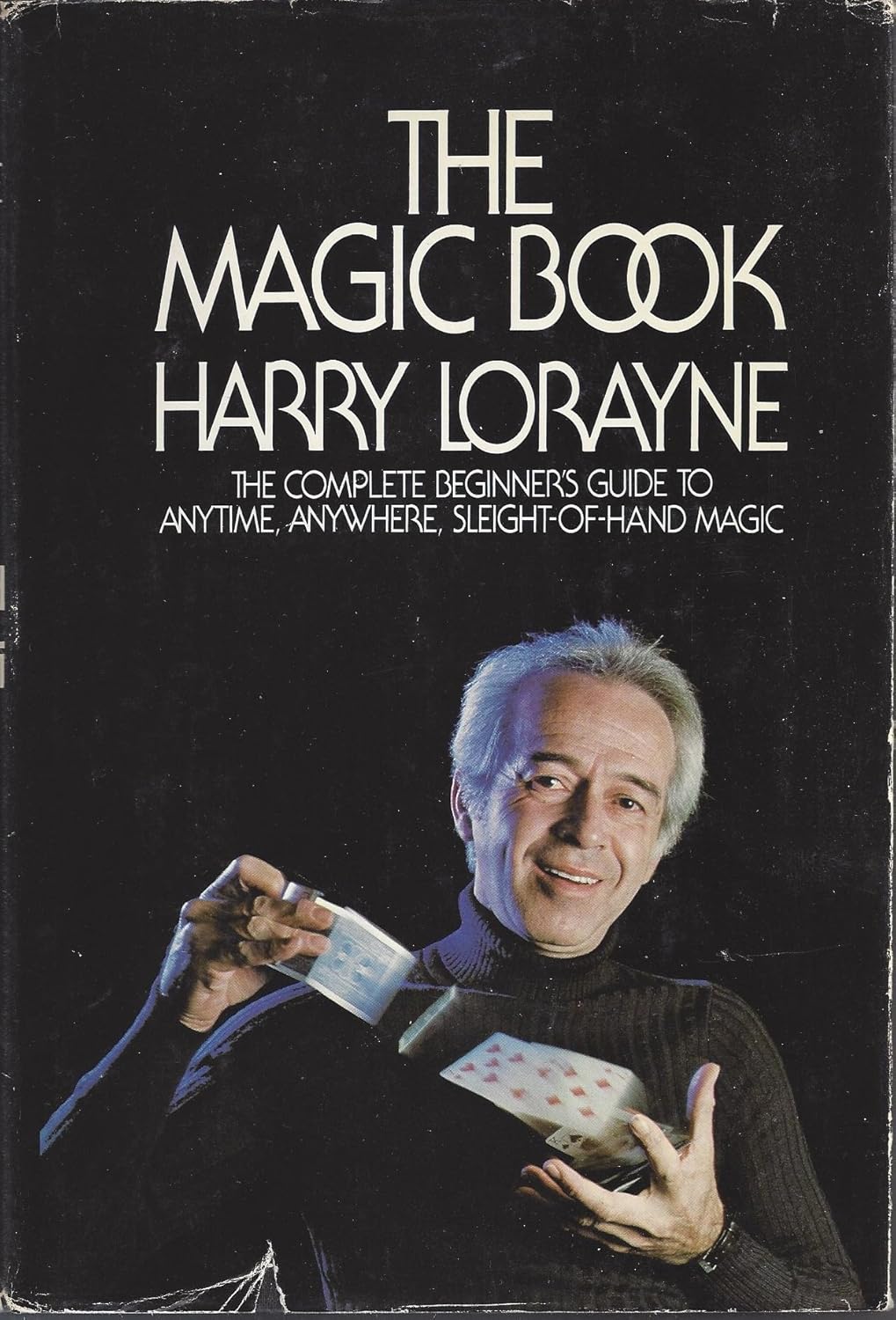 Magic Book the Complete Beginners Guide To Anytime Anywhere Sleight of ...