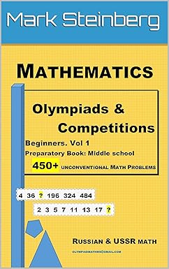 Amazon.com: Math Olympiad Contests Preparatory Book: 450+ Selected ...