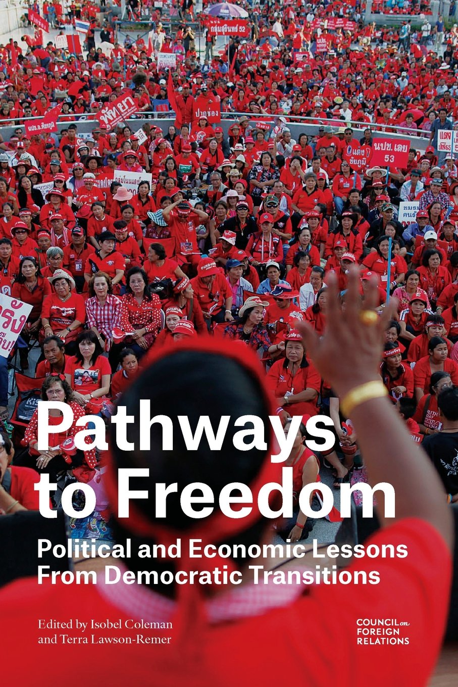Pathways to Freedom: Political and Economic Lessons From Democratic ...