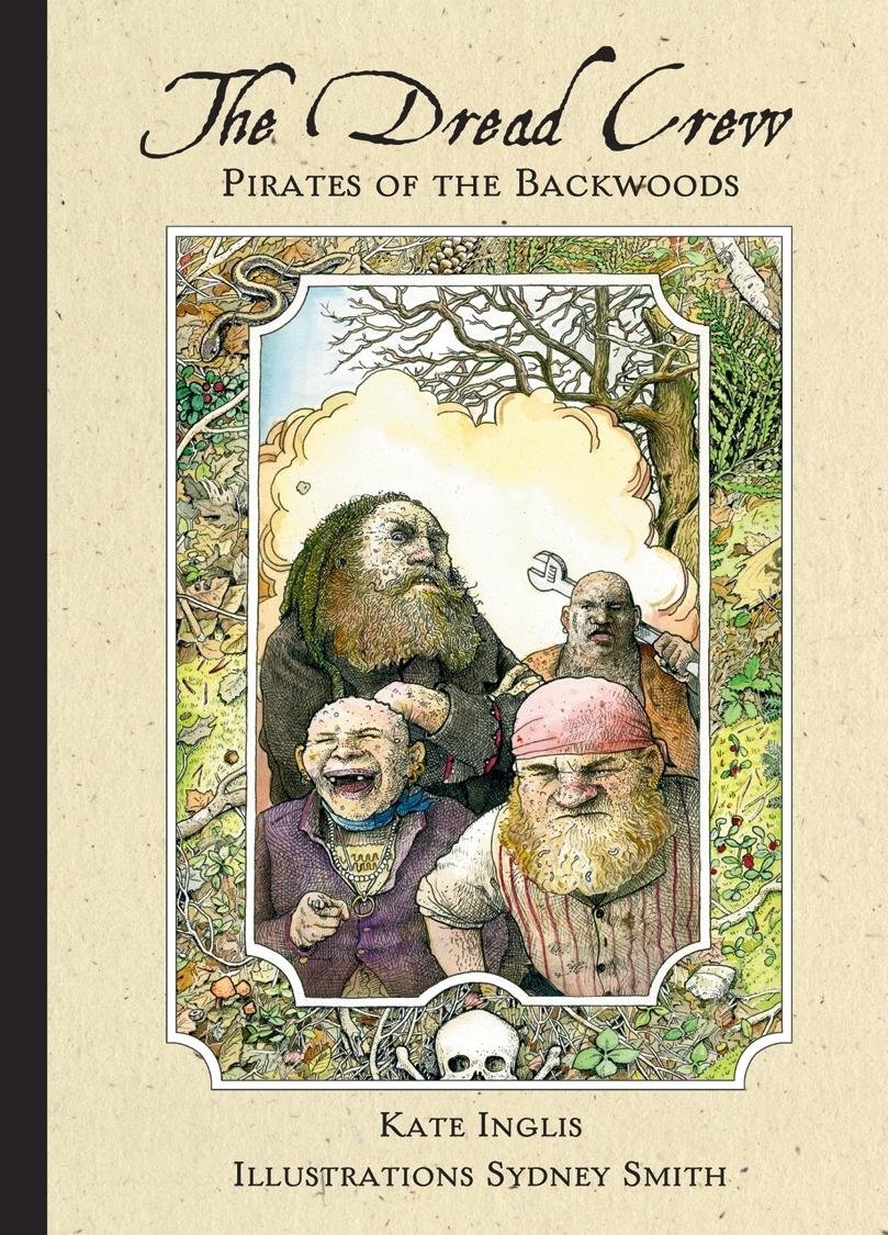 Dread Crew: Inglis, Kate, Smith, Sydney: 9781551097374: Amazon.com: Books
