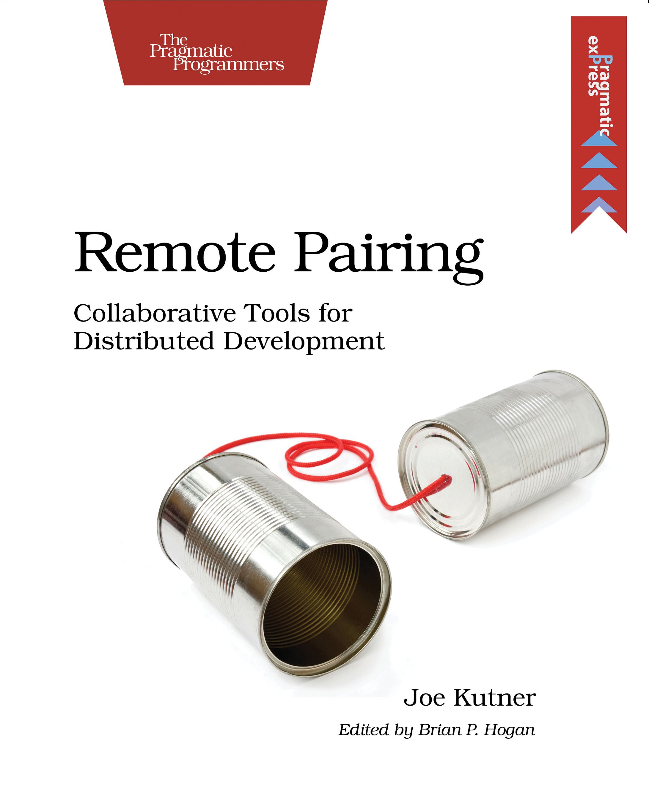 Remote Pairing Collaborative Tools For Distributed Development Kutner