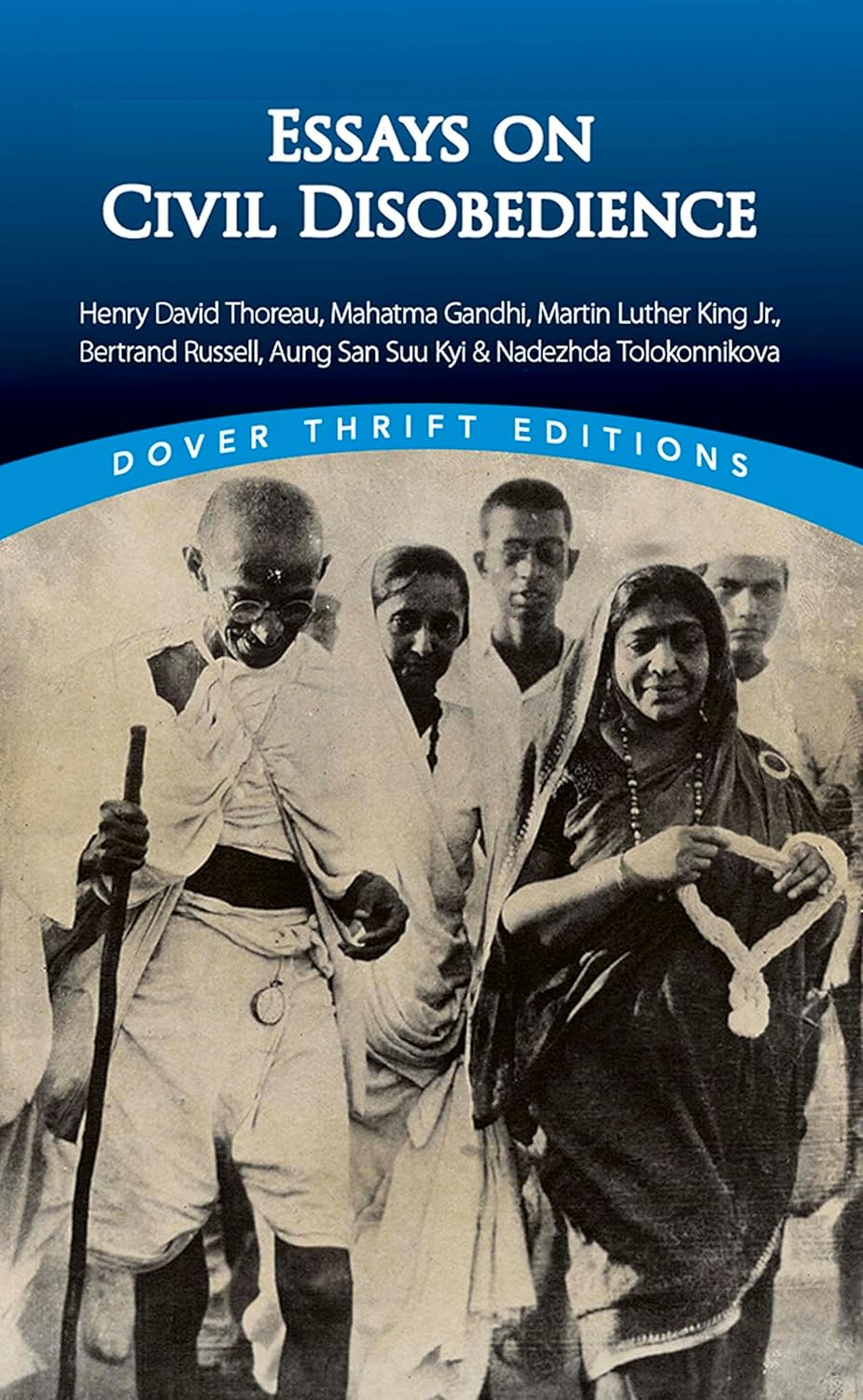 Essays on Civil Disobedience: Henry David Thoreau, Mahatma Gandhi ...